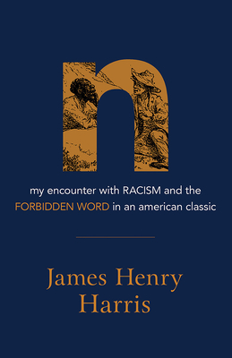 N: My Encounter with Racism and the Forbidden Word in an American ...