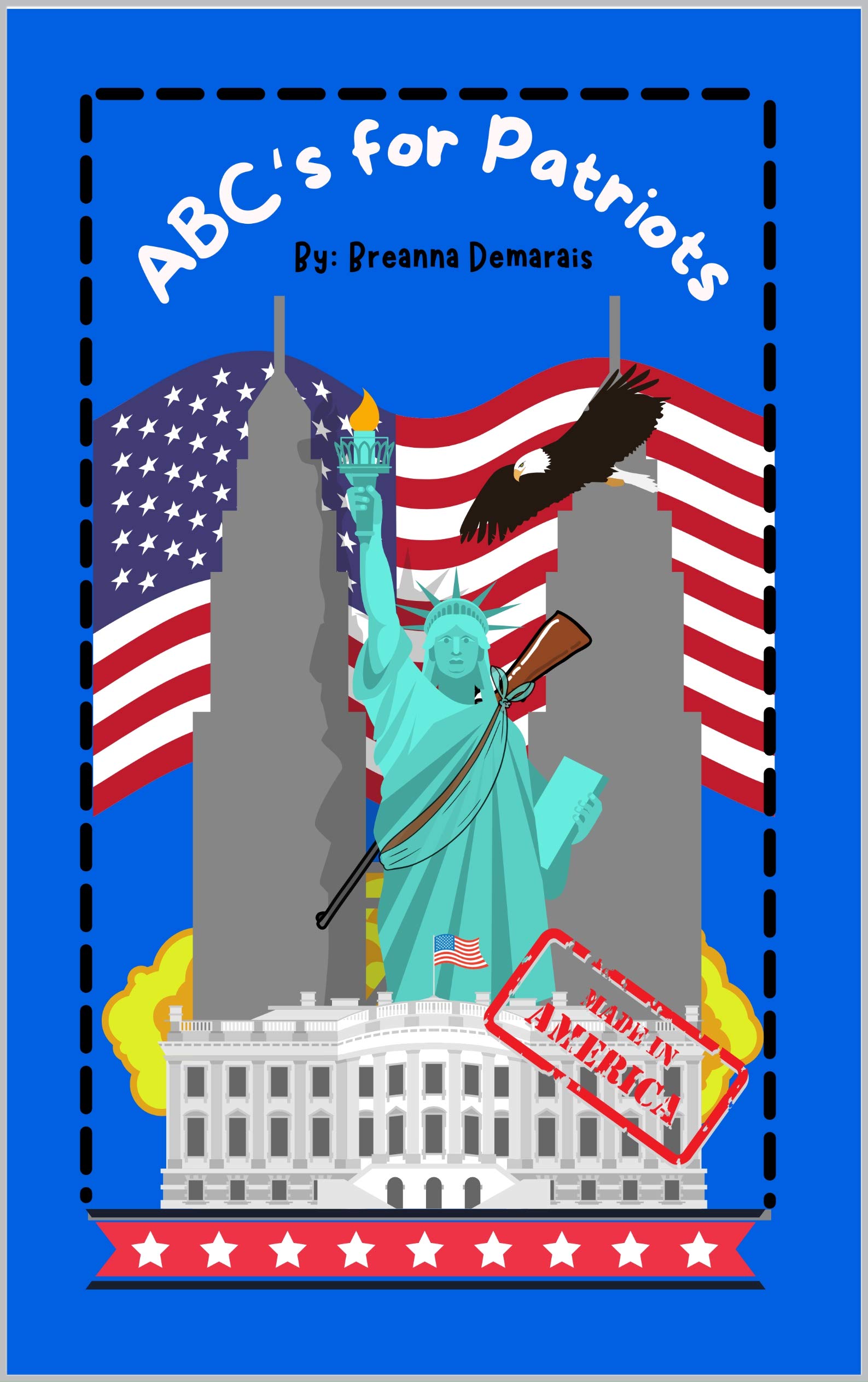 ABC's For Patriots by Breanna Demarais | Goodreads