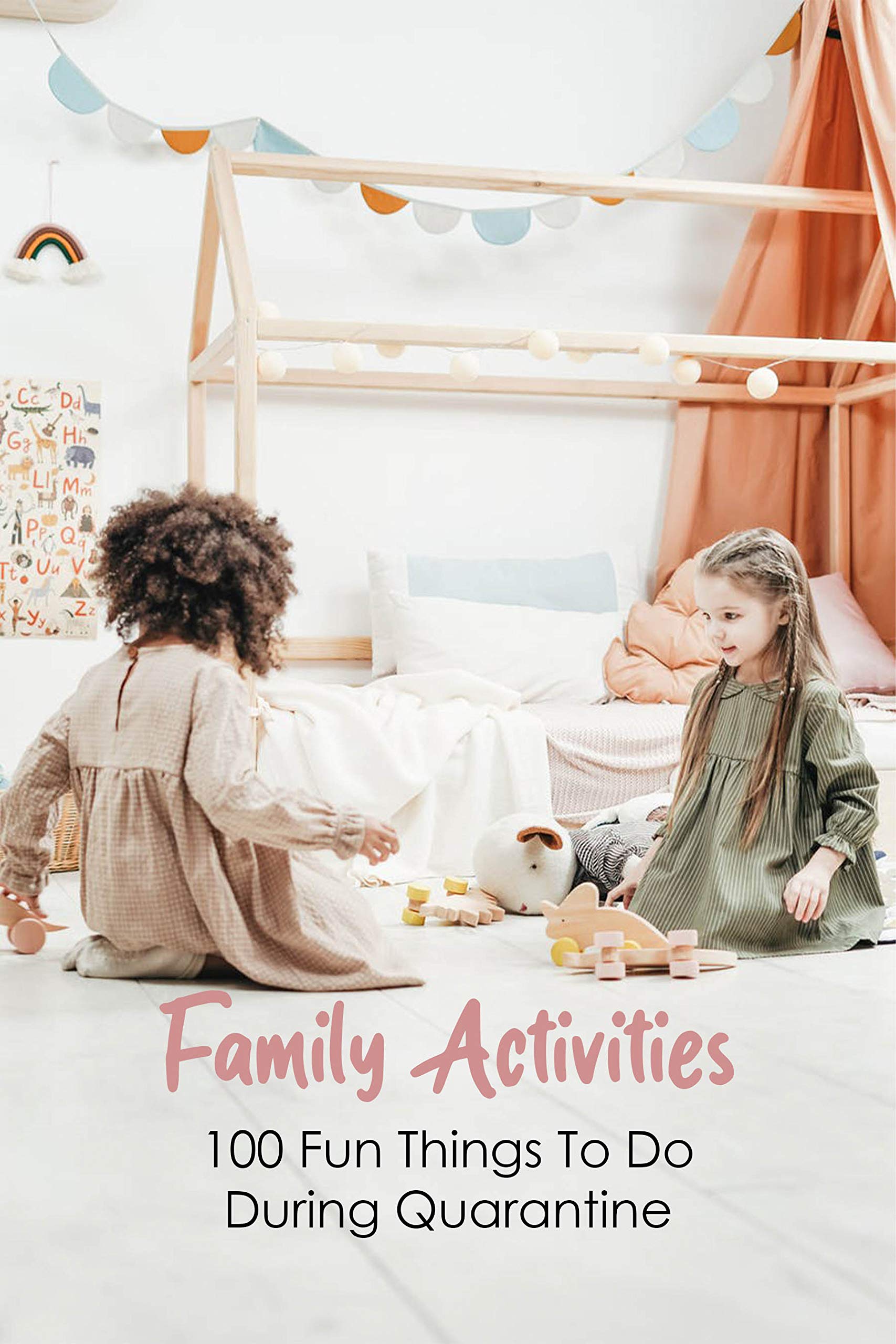 Family Activities: 100 Fun Things To Do During Quarantine: Quarantine ...