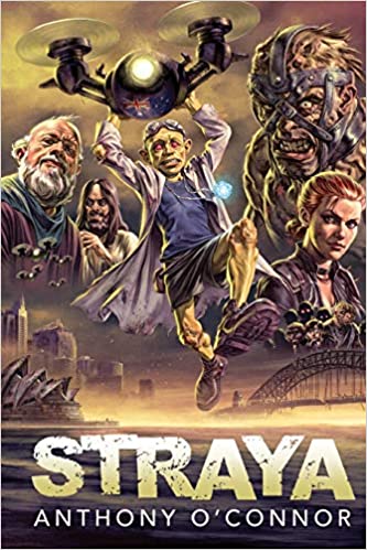 Straya by Anthony O'Connor | Goodreads
