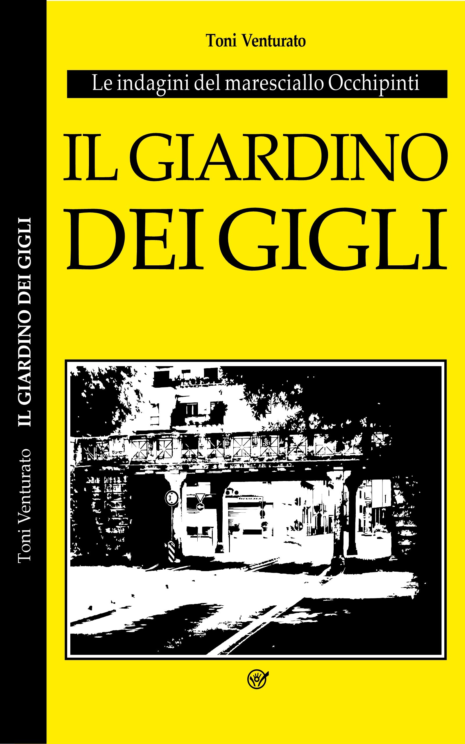 Il giardino dei gigli: Le indagini del maresciallo Occhipinti (Il ...