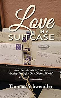 Love in a Suitcase by Thomas Schwendler | Goodreads