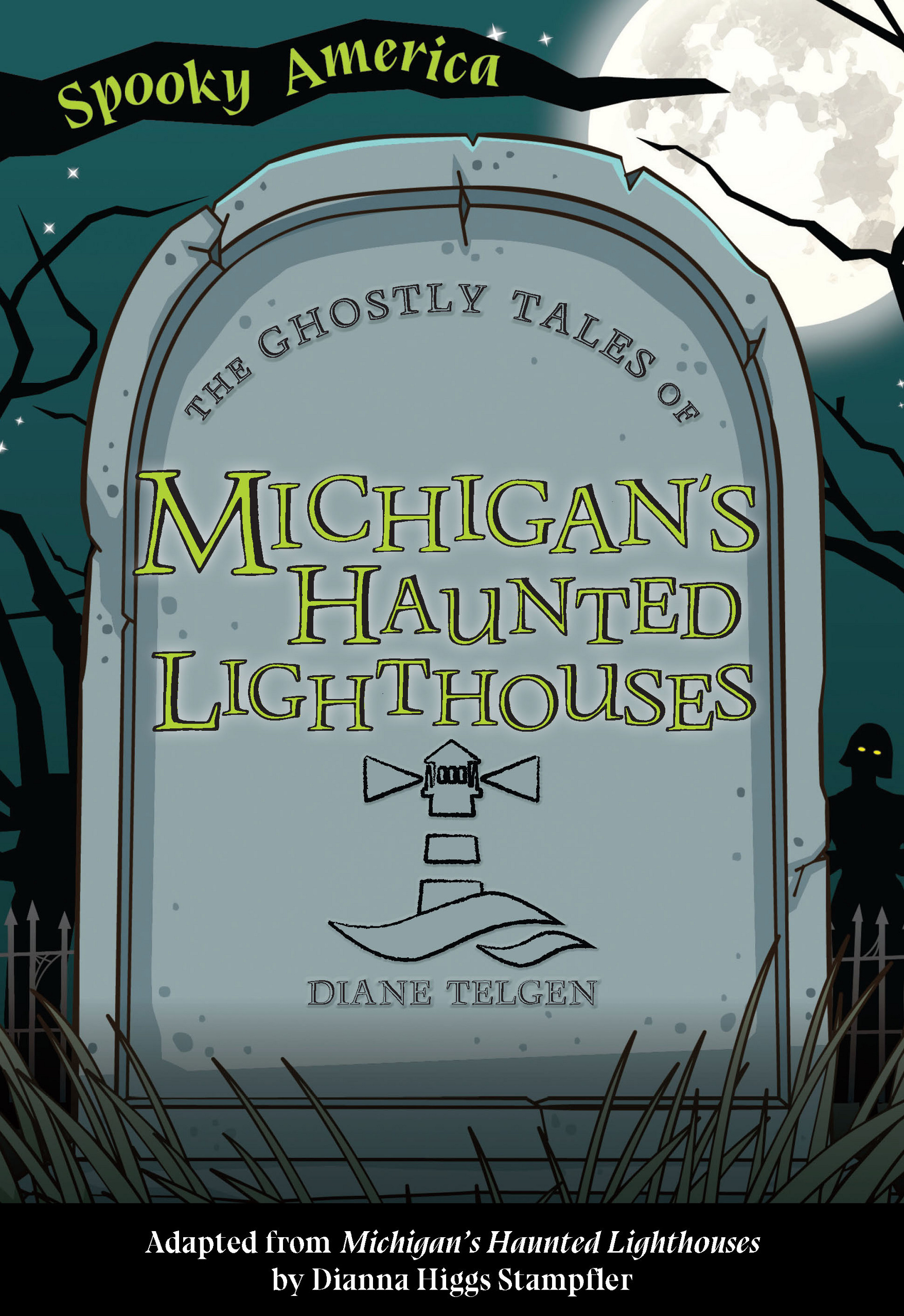 The Ghostly Tales of Michigan's Haunted Lighthouses by Diane Telgen ...