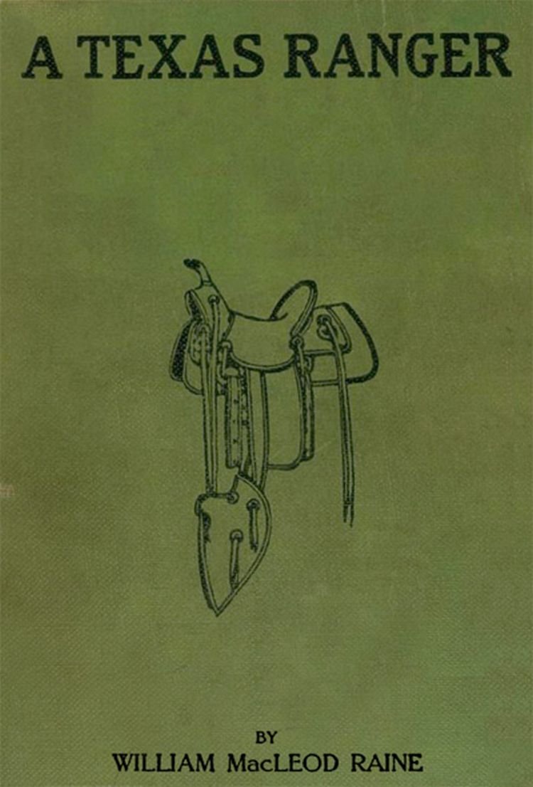 A TEXAS RANGER (A WESTERN ADVENTURE NOVEL) by William MacLeod Raine ...