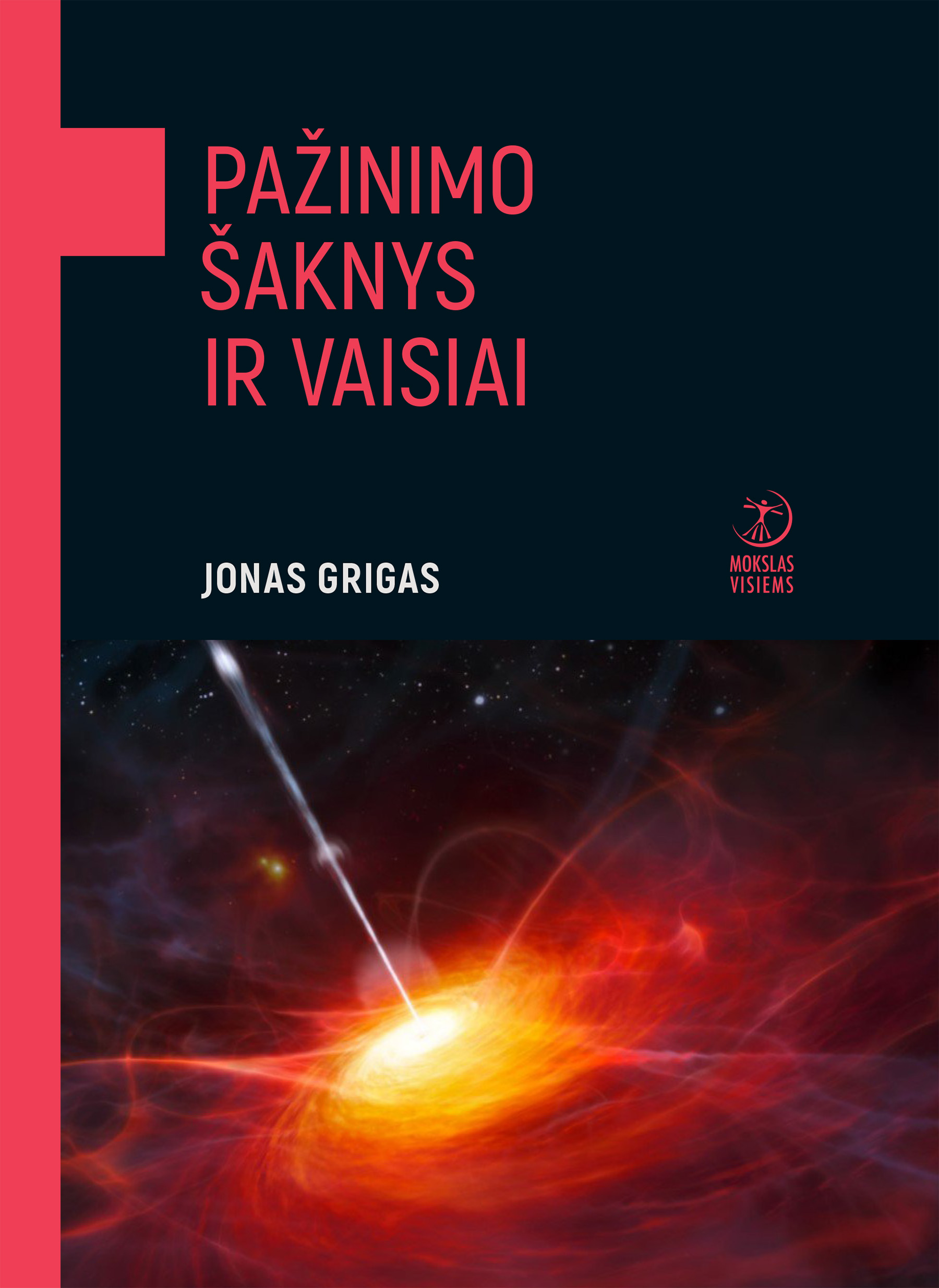 Pažinimo šaknys ir vaisiai by Jonas Grigas | Goodreads