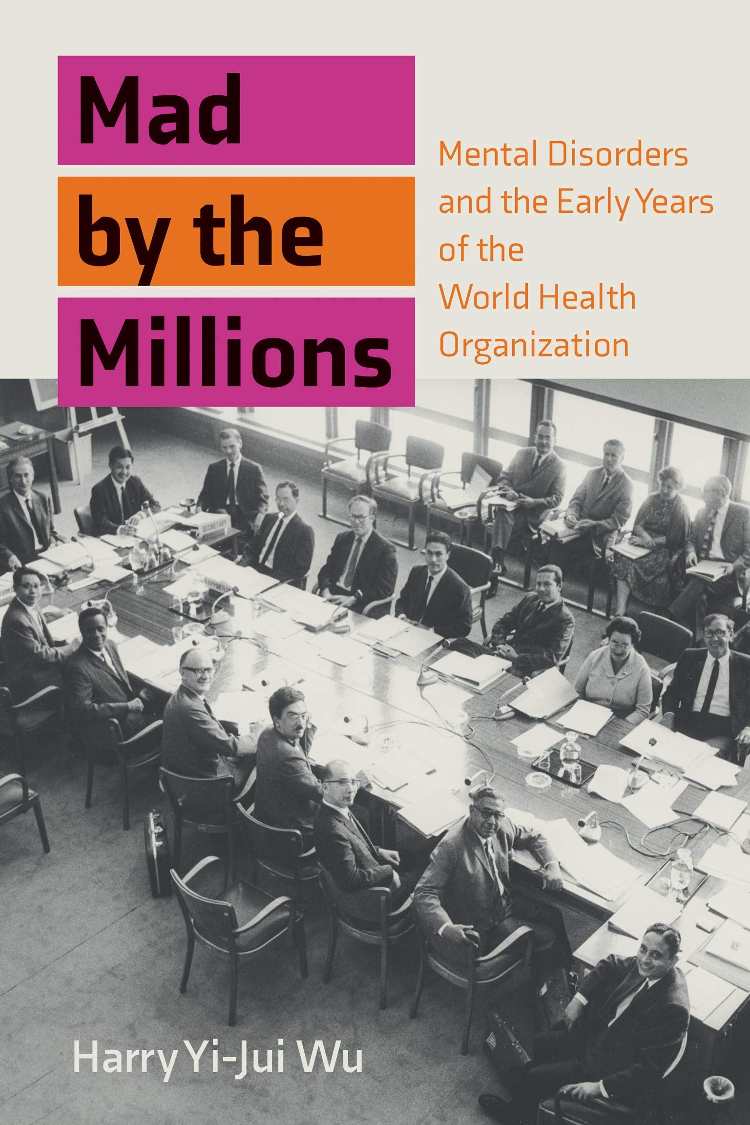 Mad by the Millions: Mental Disorders and the Early Years of the World ...
