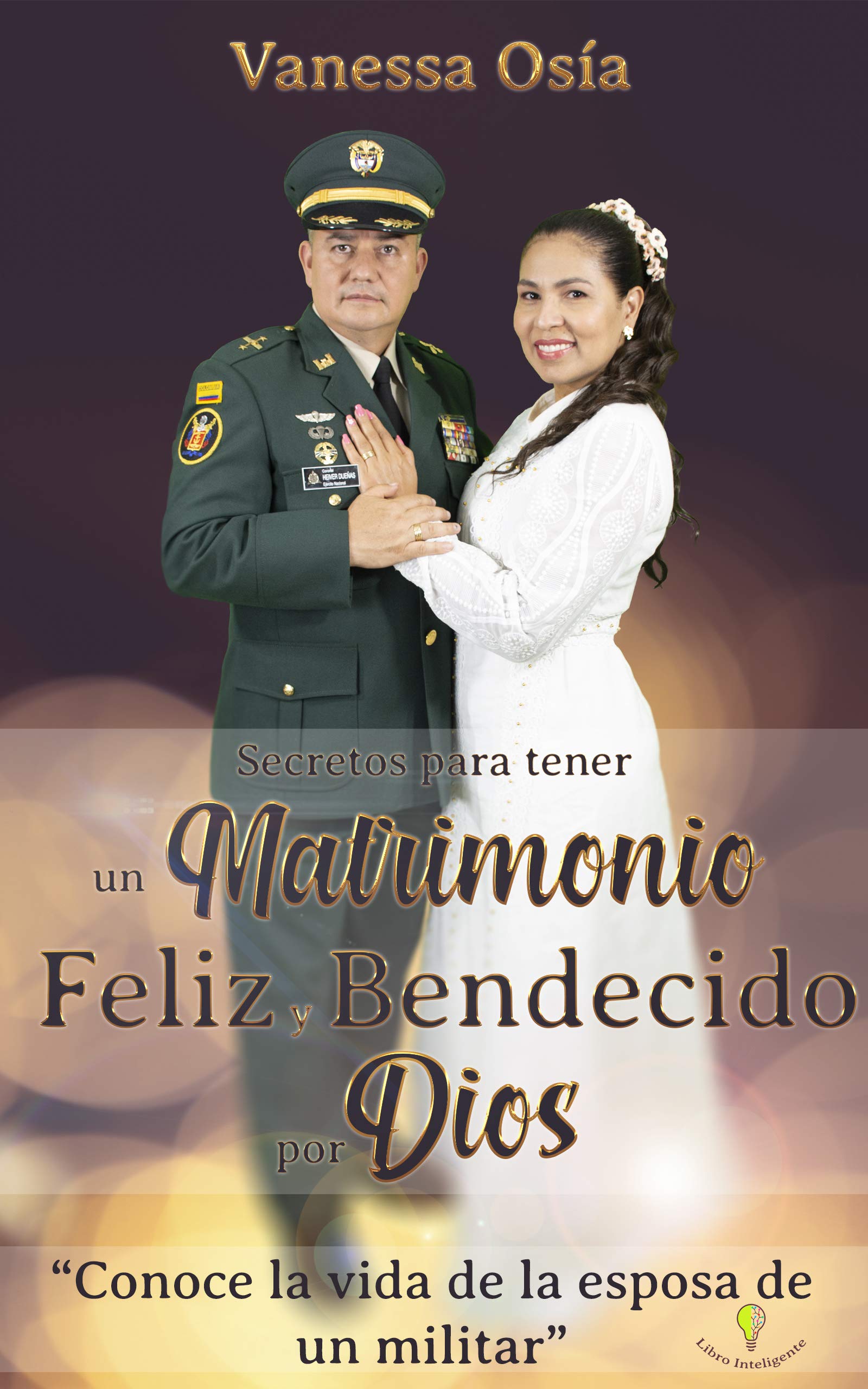 Secretos para tener un Matrimonio Feliz y Bendecido por Dios: "Conoce ...