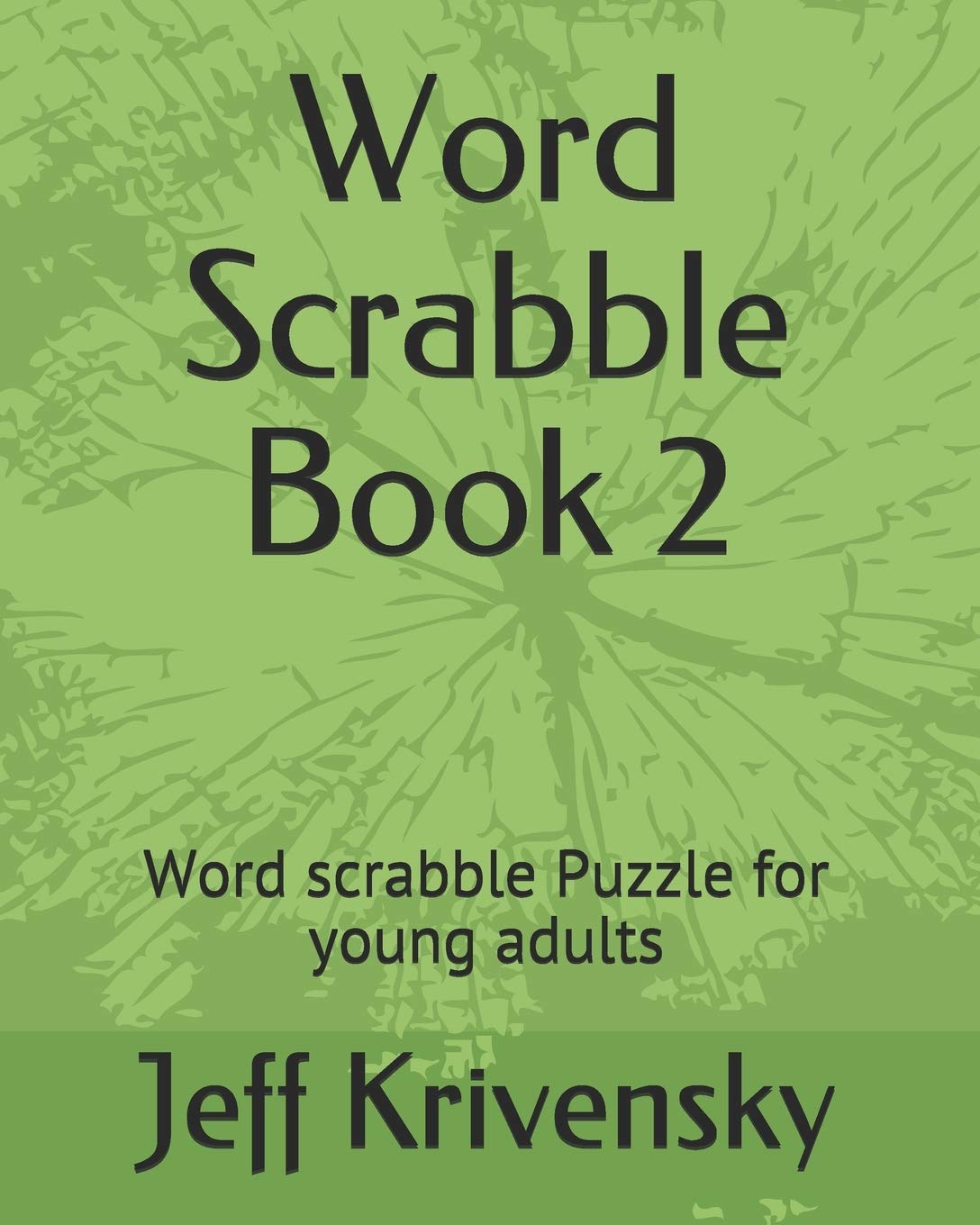 Word Scrabble Book 2: Word scrabble Puzzle for young adults by Jeff ...