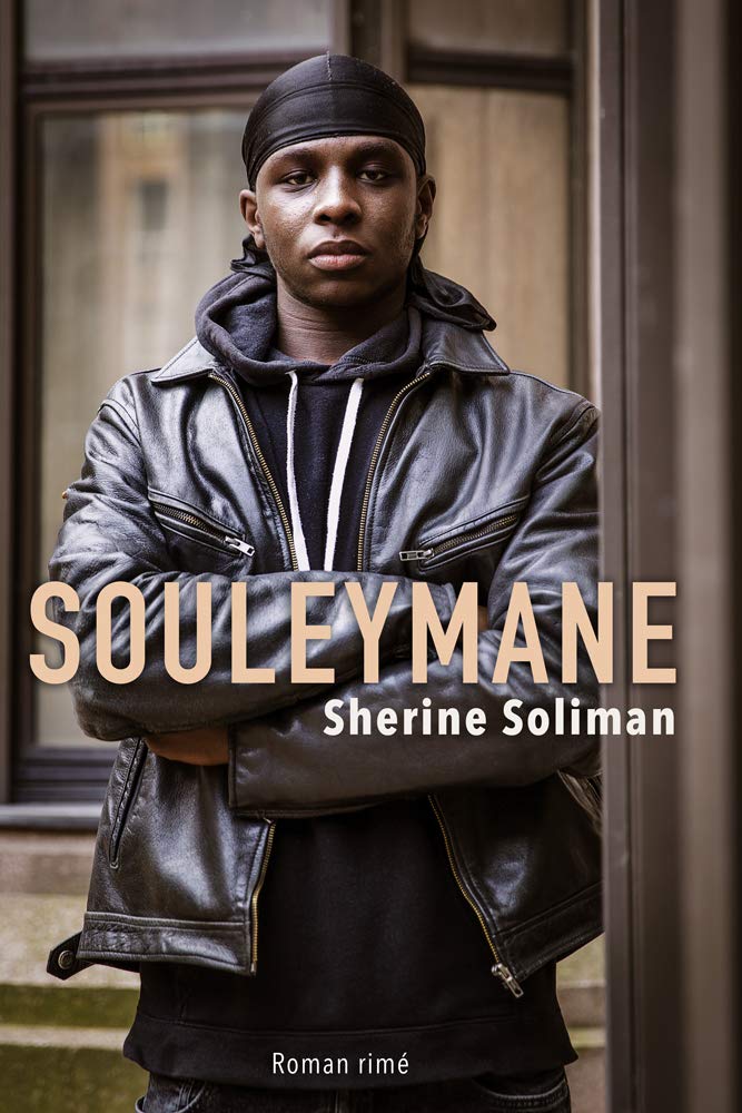 Souleymane: Roman rimé by Sherine Soliman | Goodreads