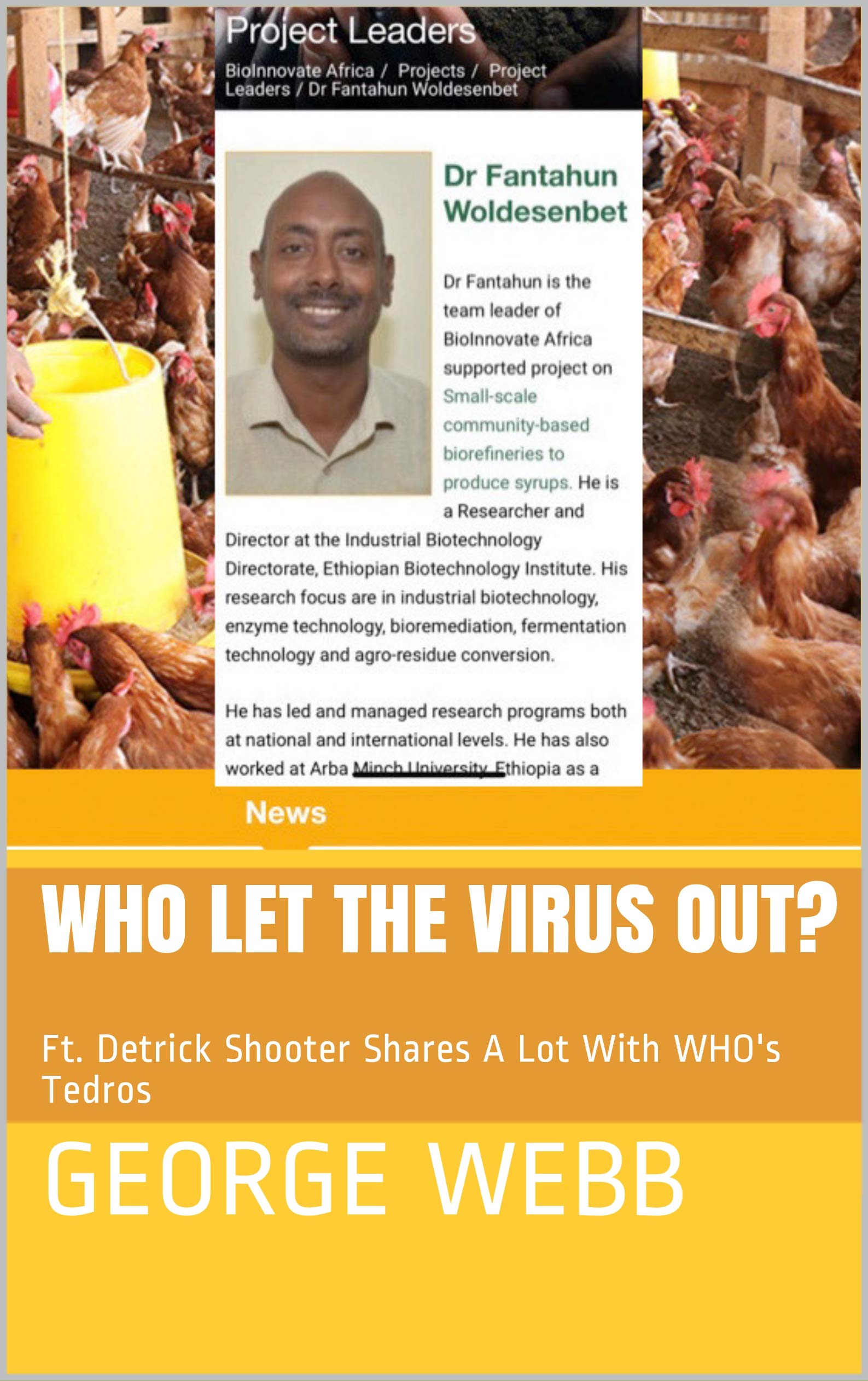 WHO Let The Virus Out?: Ft. Detrick Shooter Shares A Lot With WHO's ...