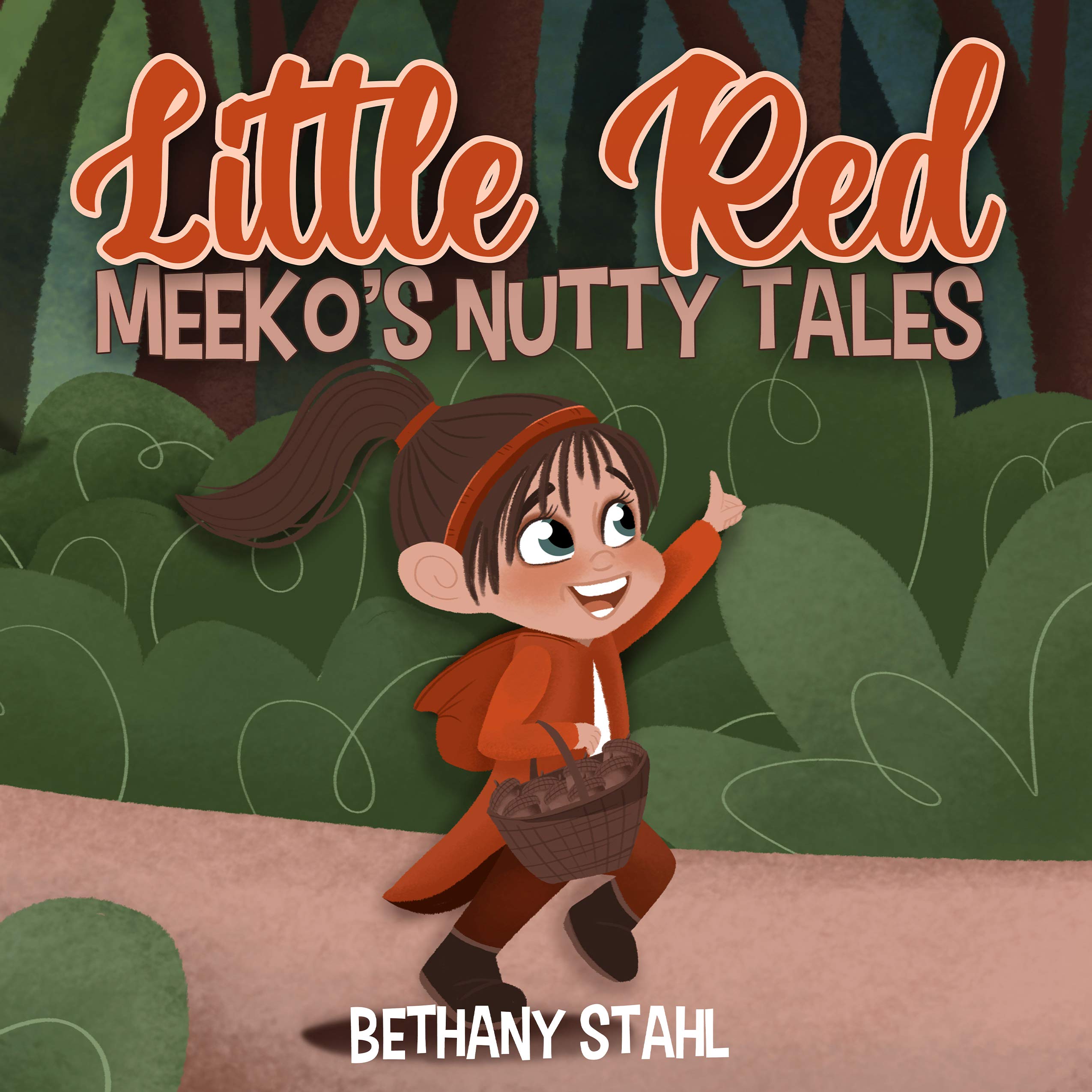 Little Red (Meeko's Nutty Tales) by Bethany Stahl | Goodreads