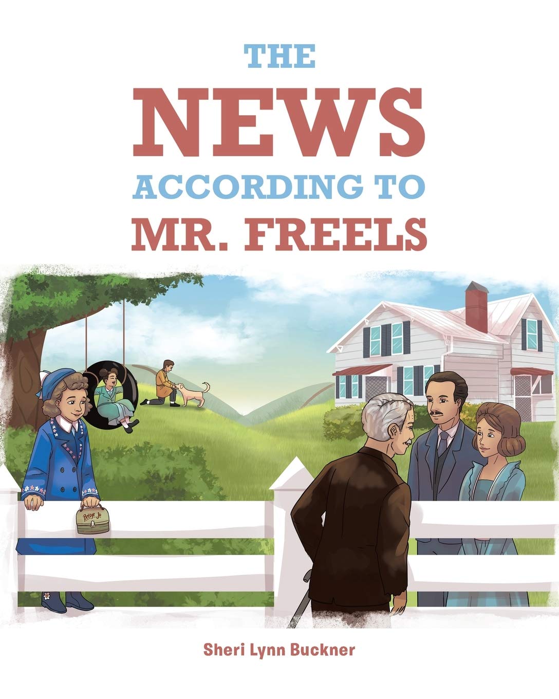The News According to Mr. Freels by Sheri Lynn Buckner | Goodreads