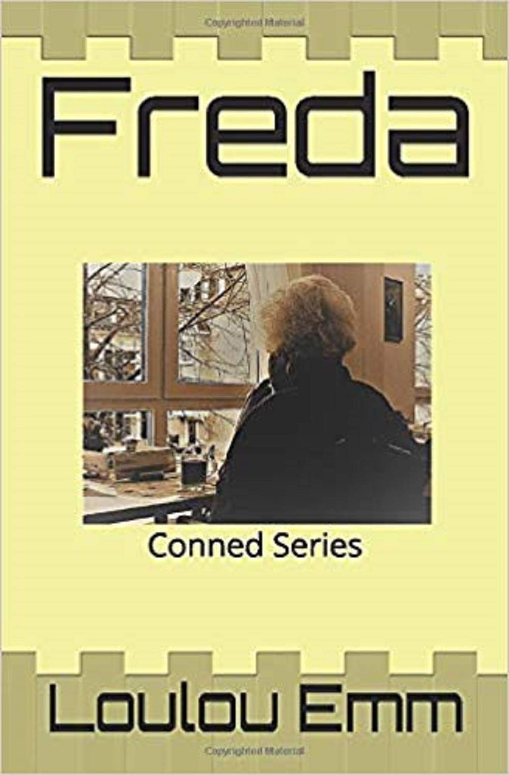 Freda: Conned Series by Loulou Emm | Goodreads