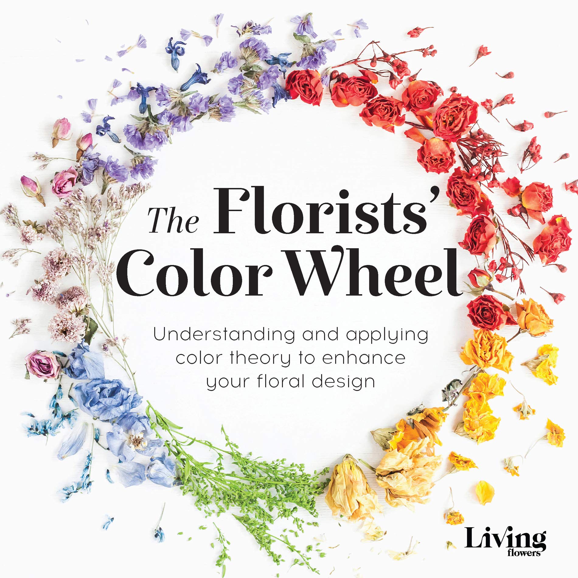 Florists' Color Wheel: A Guide to Floral Design Color Theory by ...