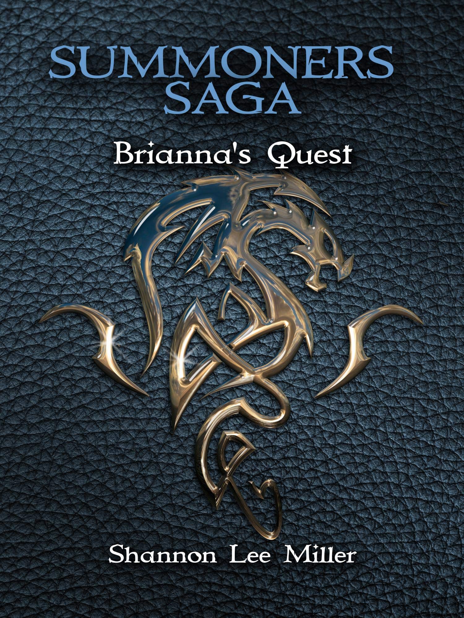 Summoners Saga: Brianna's Quest by Shannon Miller | Goodreads