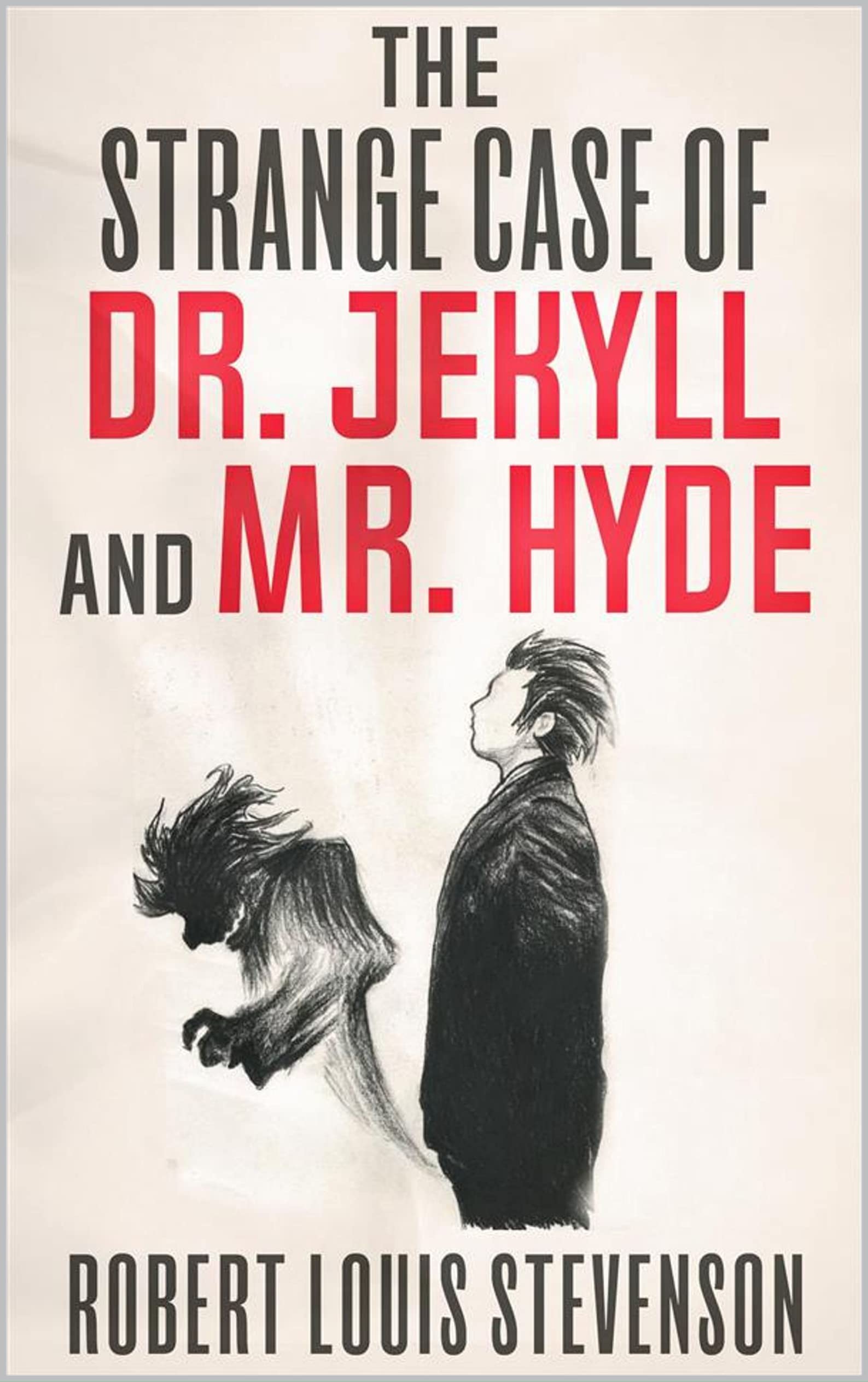 The Strange Case Of Dr. Jekyll And Mr. Hyde by Robert Louis Stevenson ...