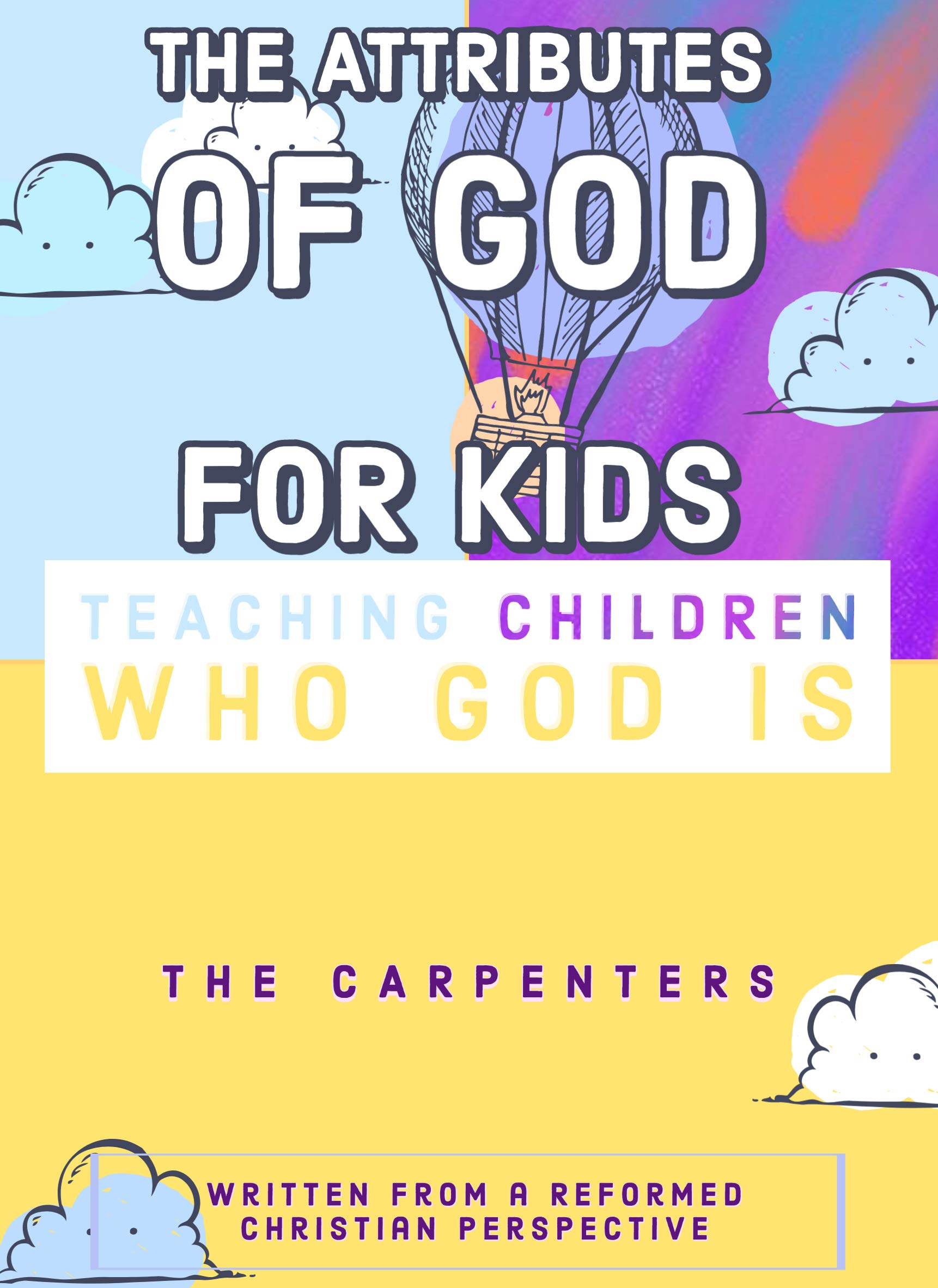 The Attributes of God For Kids: Teaching Children Who God Is by Emma ...