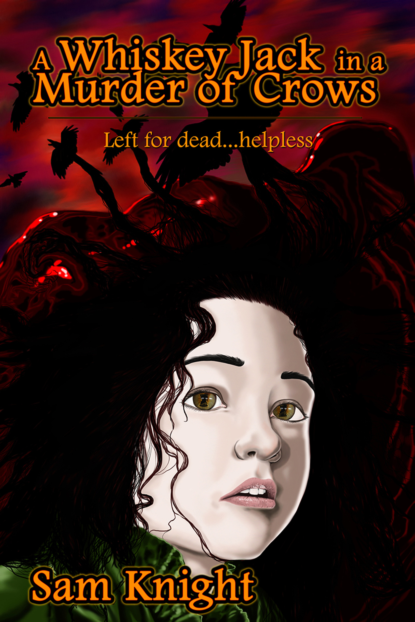 A Whiskey Jack in a Murder of Crows by Sam Knight | Goodreads