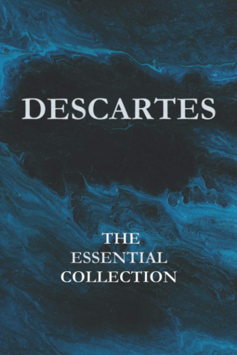 Descartes: The Essential Collection by René Descartes | Goodreads
