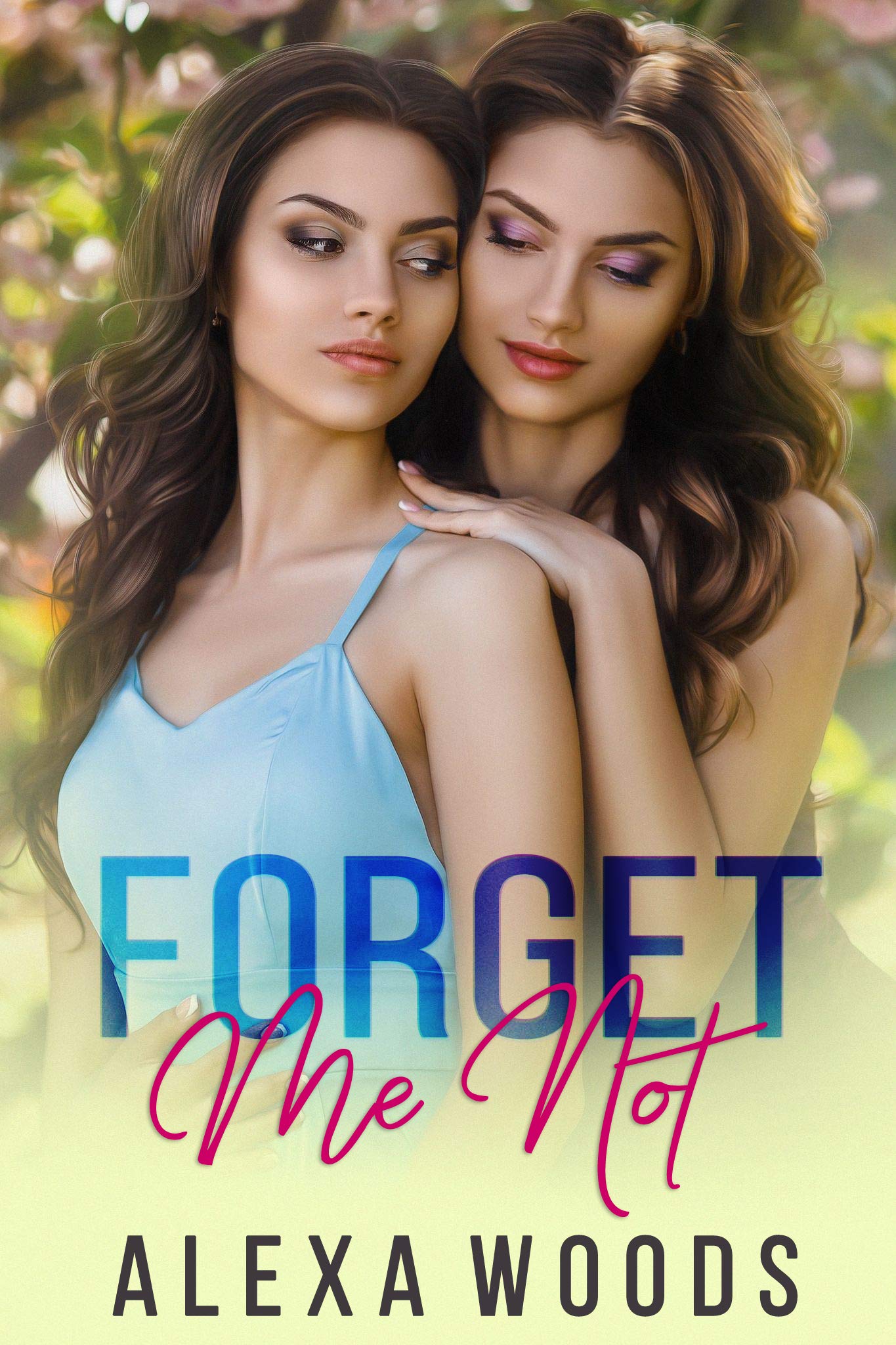 Forget Me Not by Alexa Woods | Goodreads
