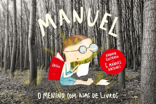 Manuel, o menino com asas de livros: Biografia Ilustrada Pe. Manuel ...