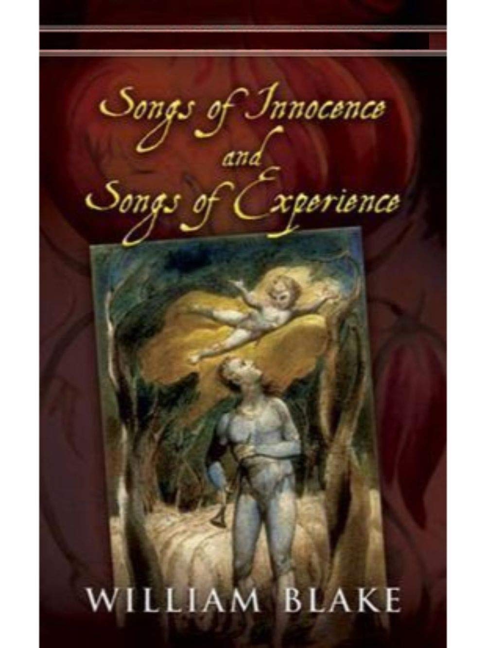 Songs of Innocence and Songs of Experience by William Blake | Goodreads