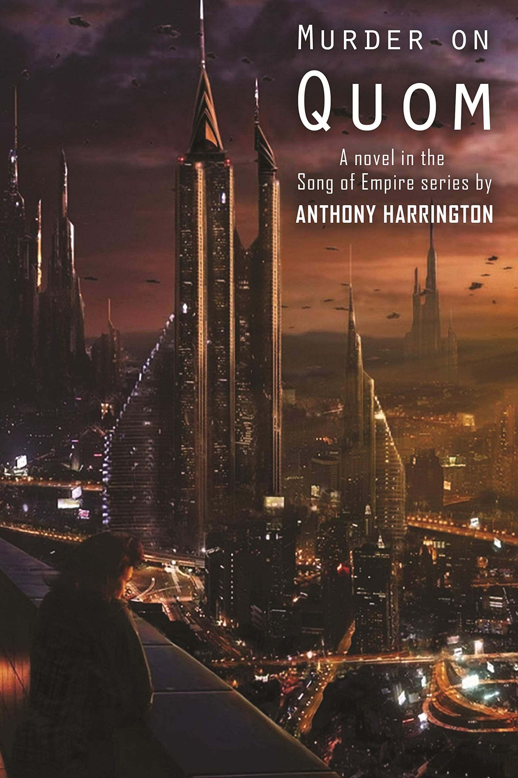 Murder on Quom: A Novel in the Song of Empire Series by Anthony ...