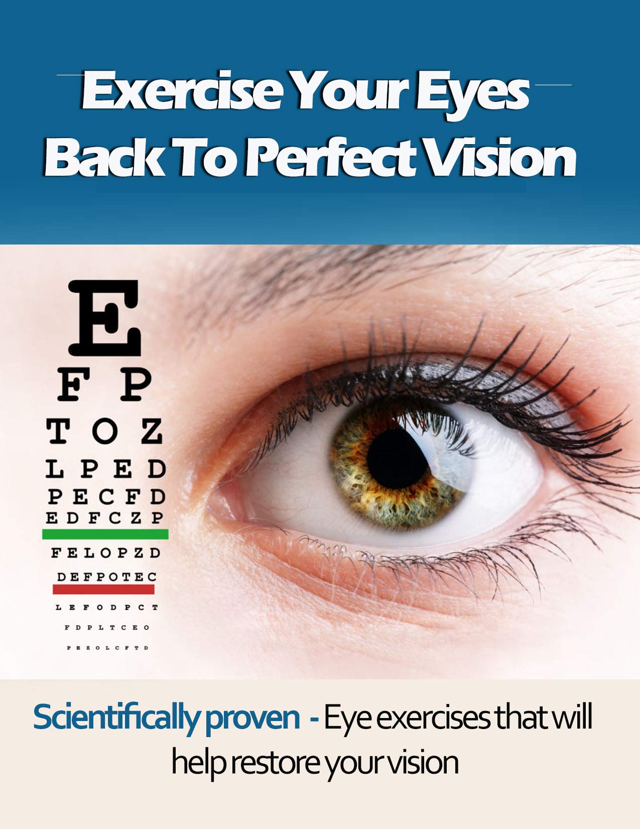 How To Restore Your Vision: Through Scientifically Proven Eye Exercises ...
