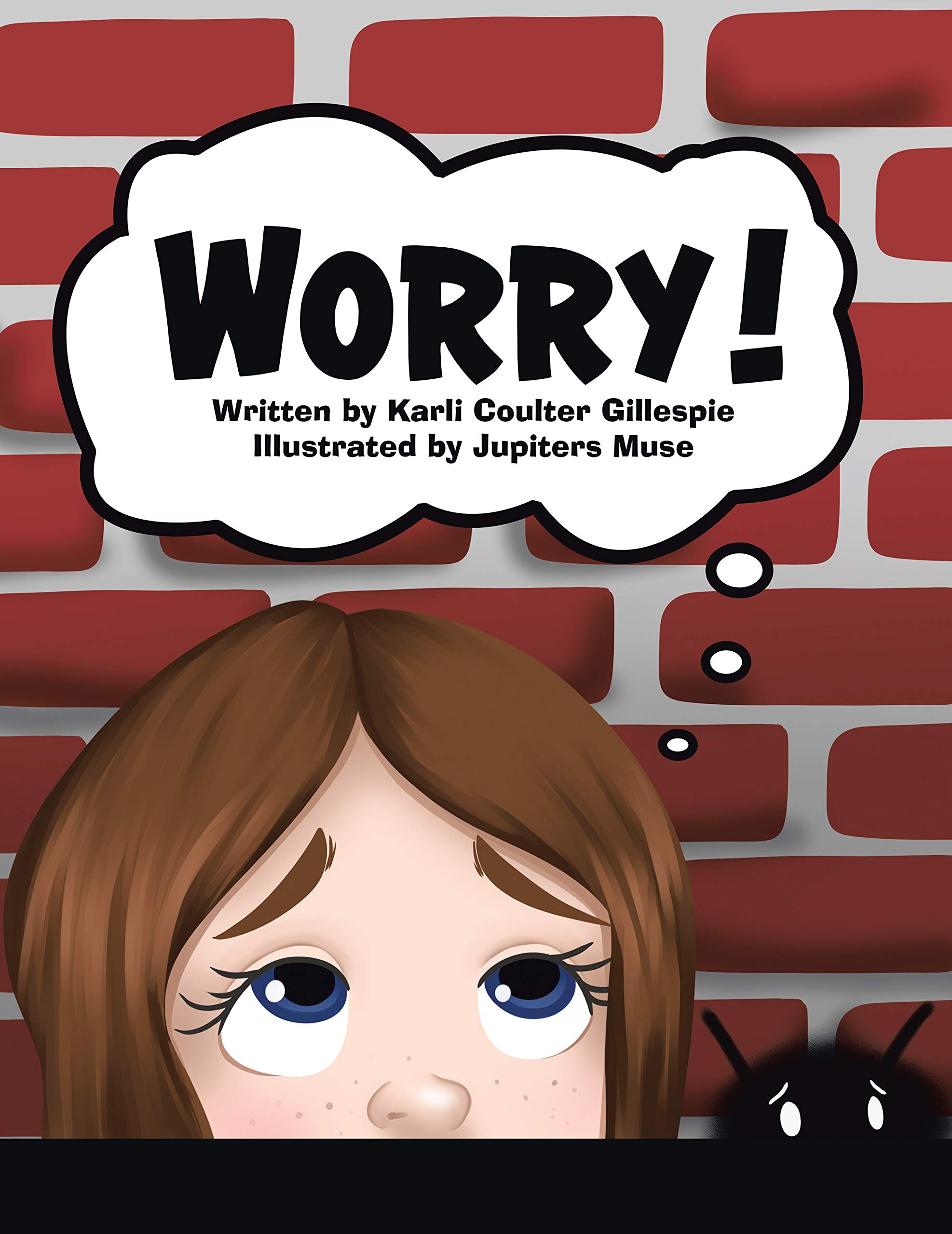 Worry! by Karli Coulter Gillespie | Goodreads
