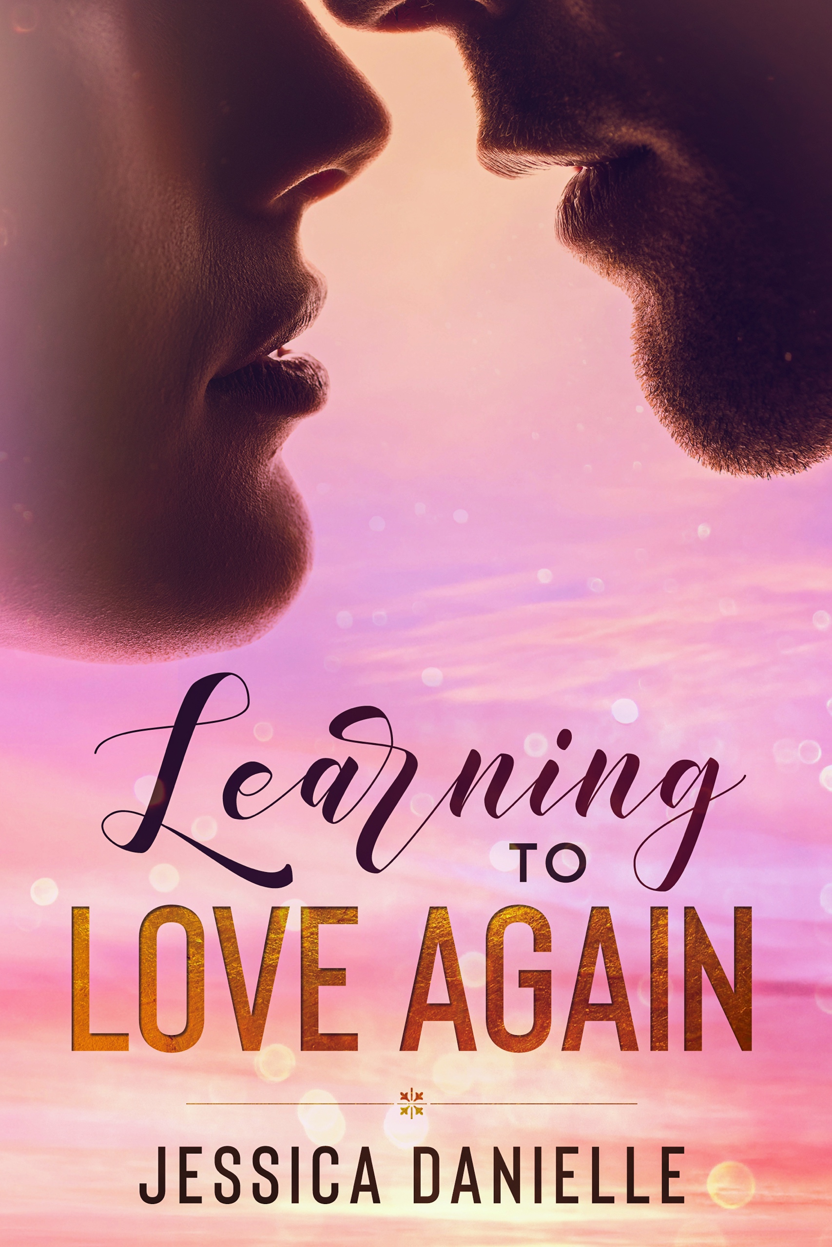 Learning To Love Again by Jessica Danielle | Goodreads