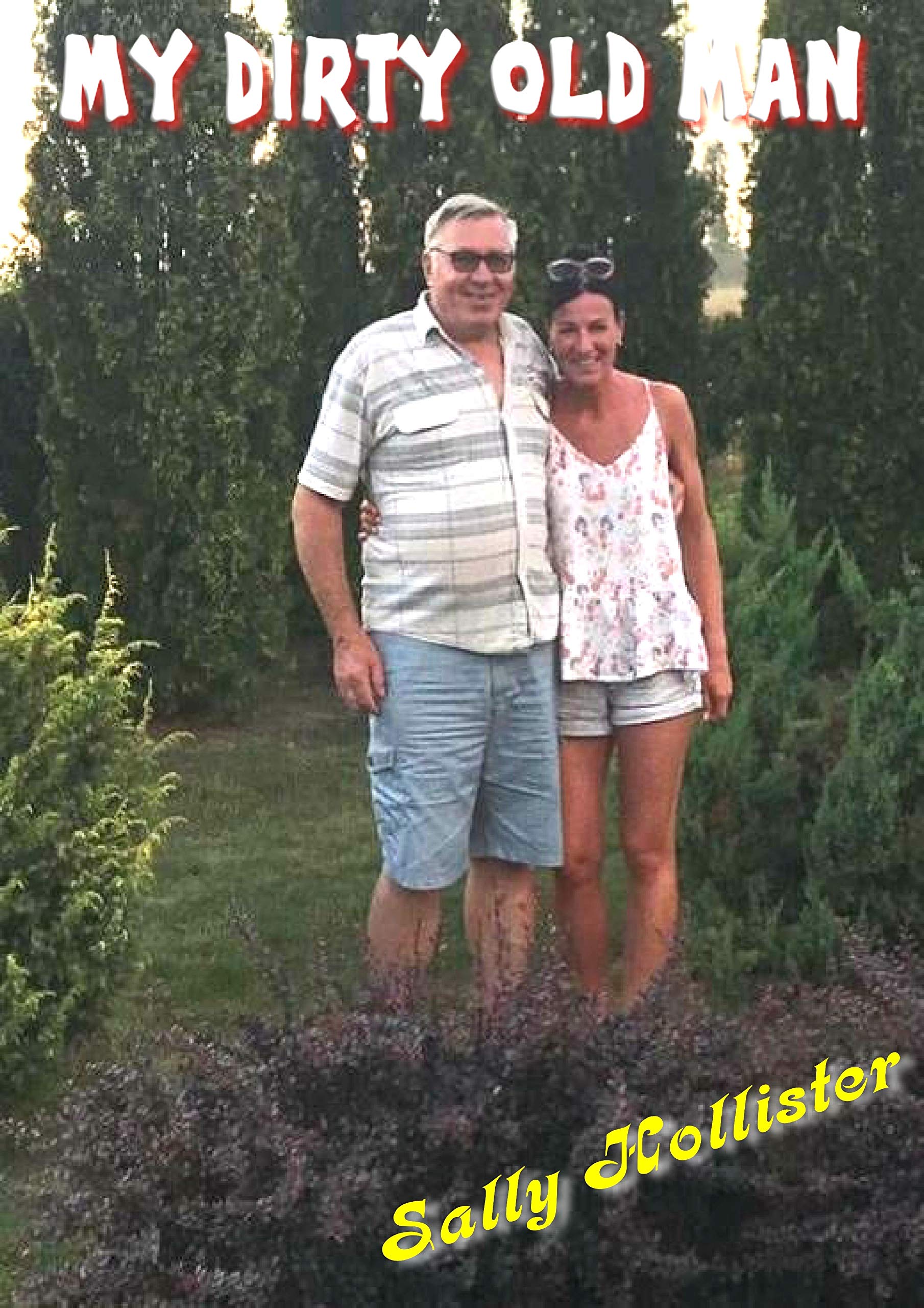 My Dirty Old Man by Sally Hollister | Goodreads