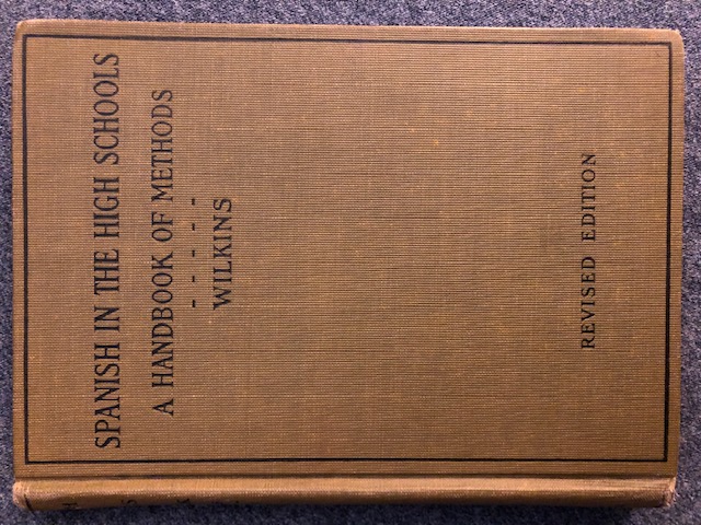 Spanish in the High Schools: a Handbook of Methods with Special ...
