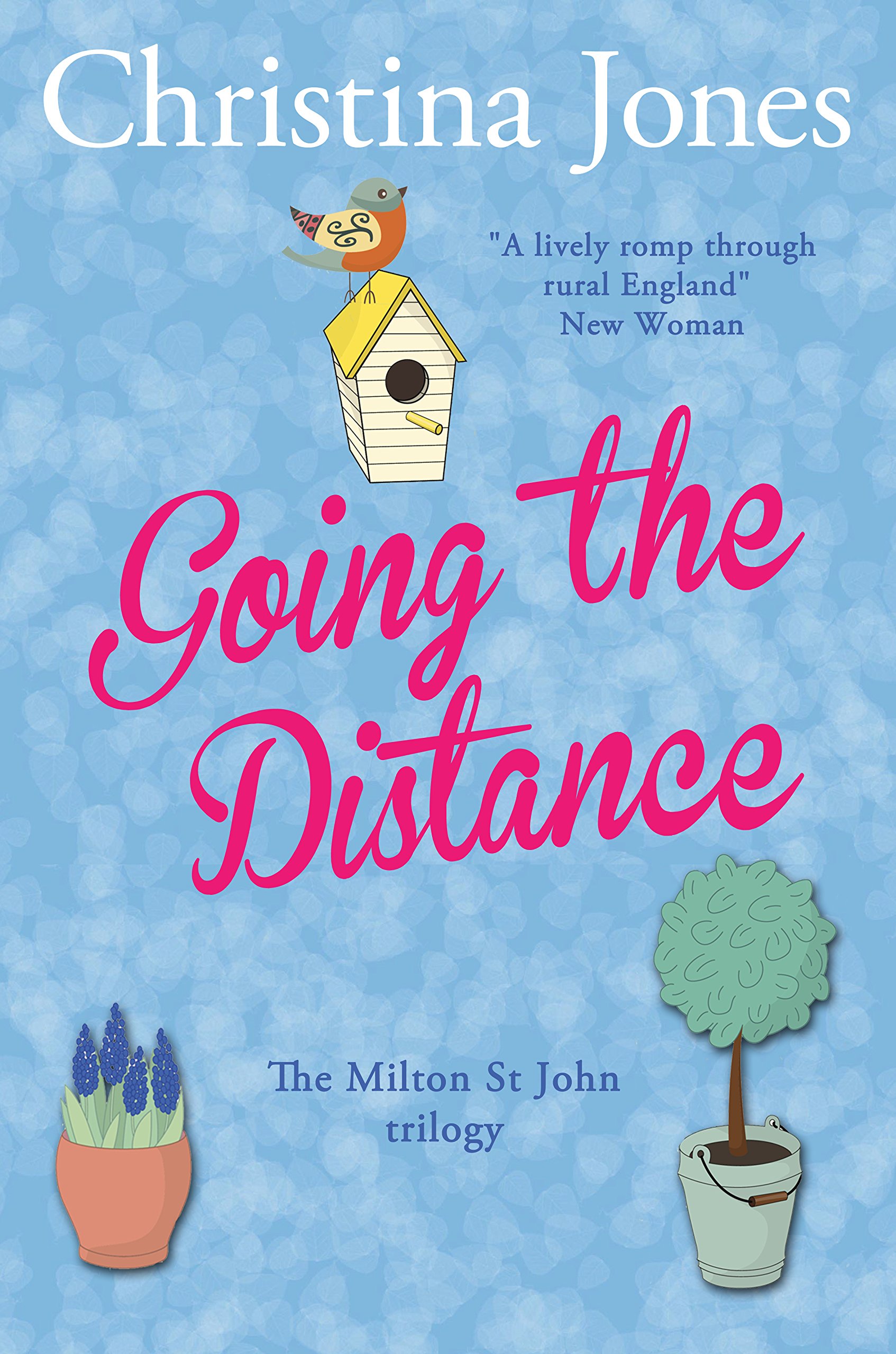 Going the Distance: Uplifting, warm and hilarious - the perfect novel ...