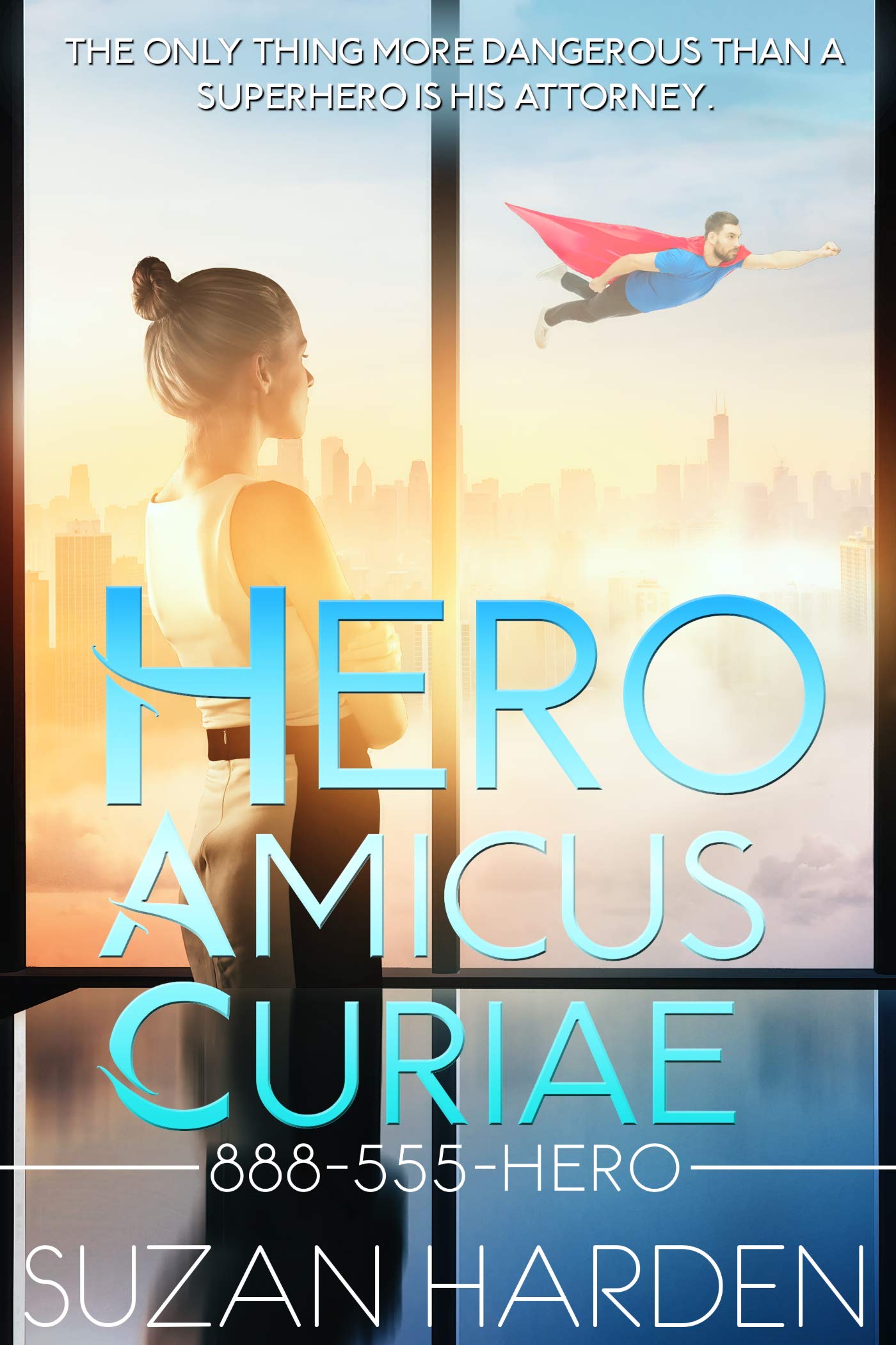 Hero Amicus Curiae (888-555-HERO Book 7) by Suzan Harden | Goodreads