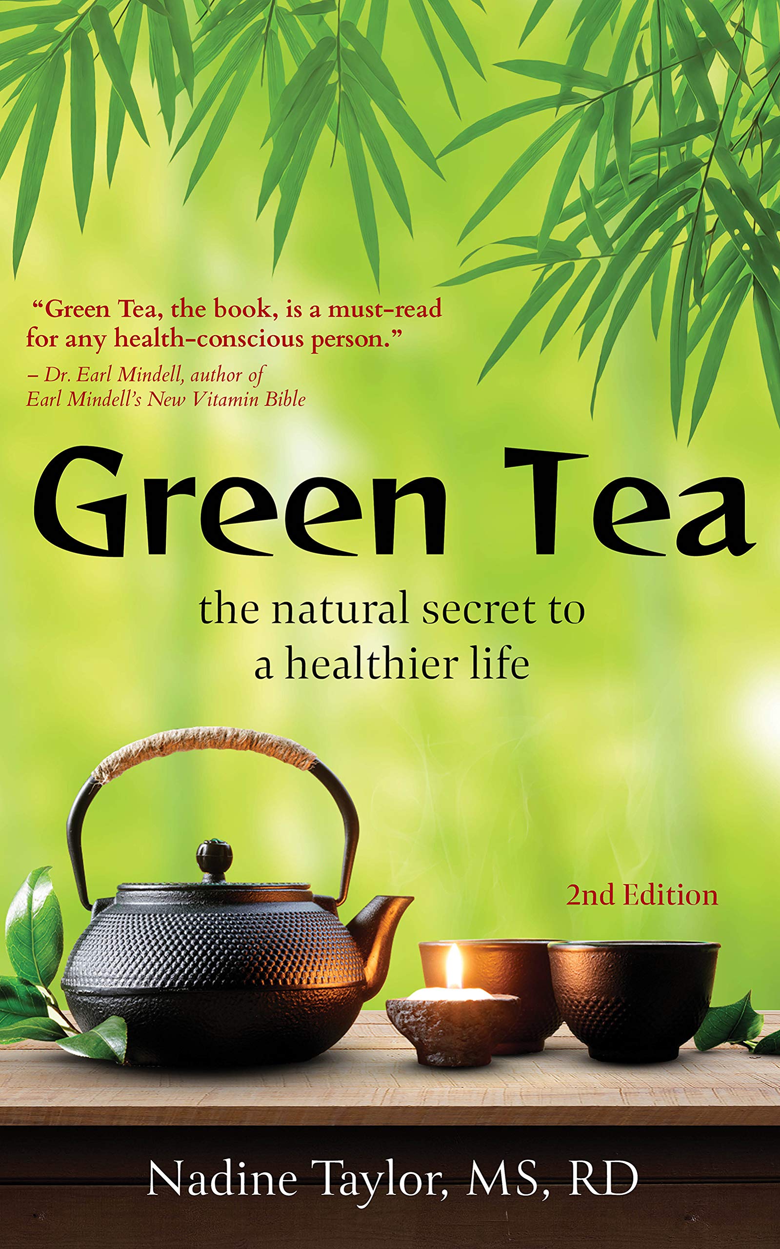 Green Tea: The Natural Secret to a Healthier Life by Nadine Taylor ...