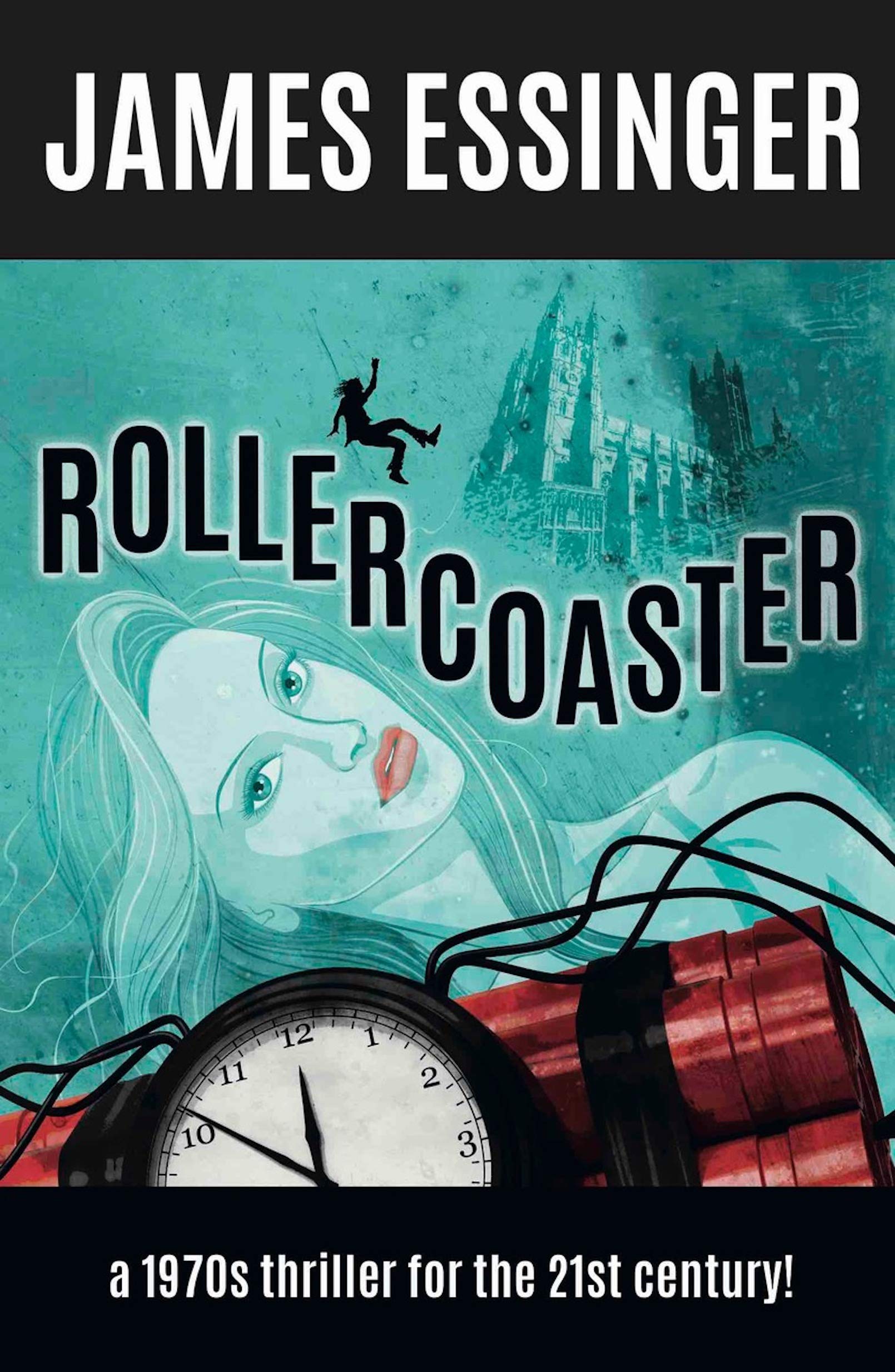 Rollercoaster: a 1970s comedy thriller for the 21st century! by James ...