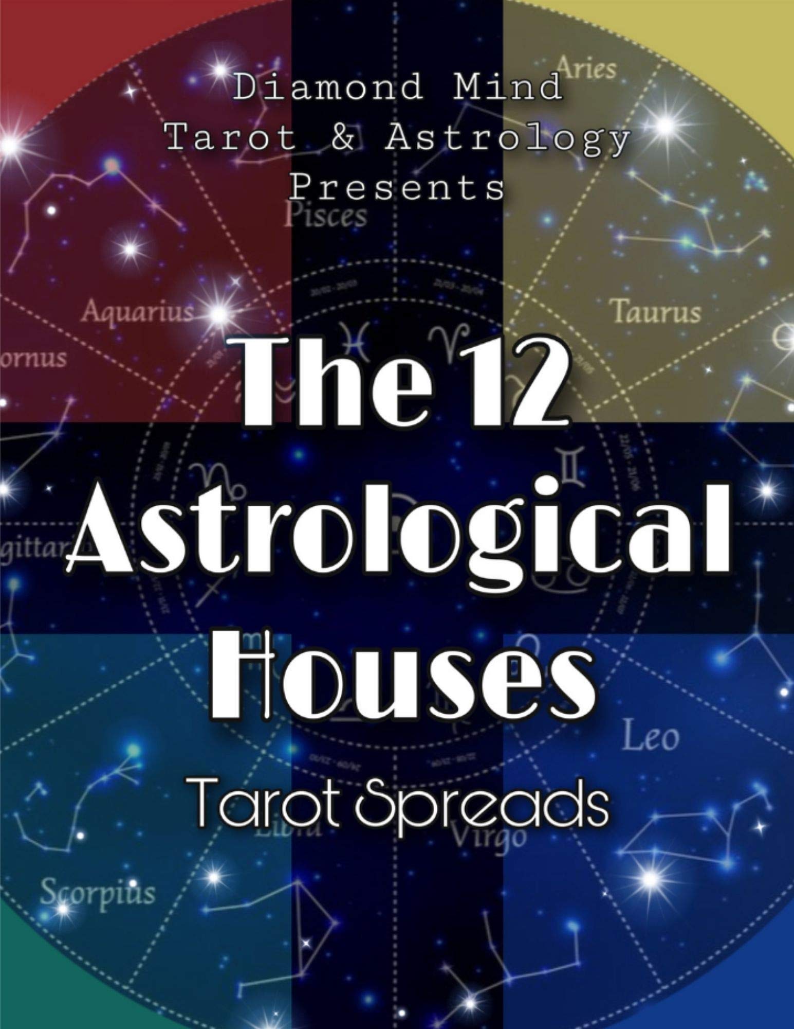The 12 Astrological Houses: Tarot Spreads by Seraphim Bardo | Goodreads