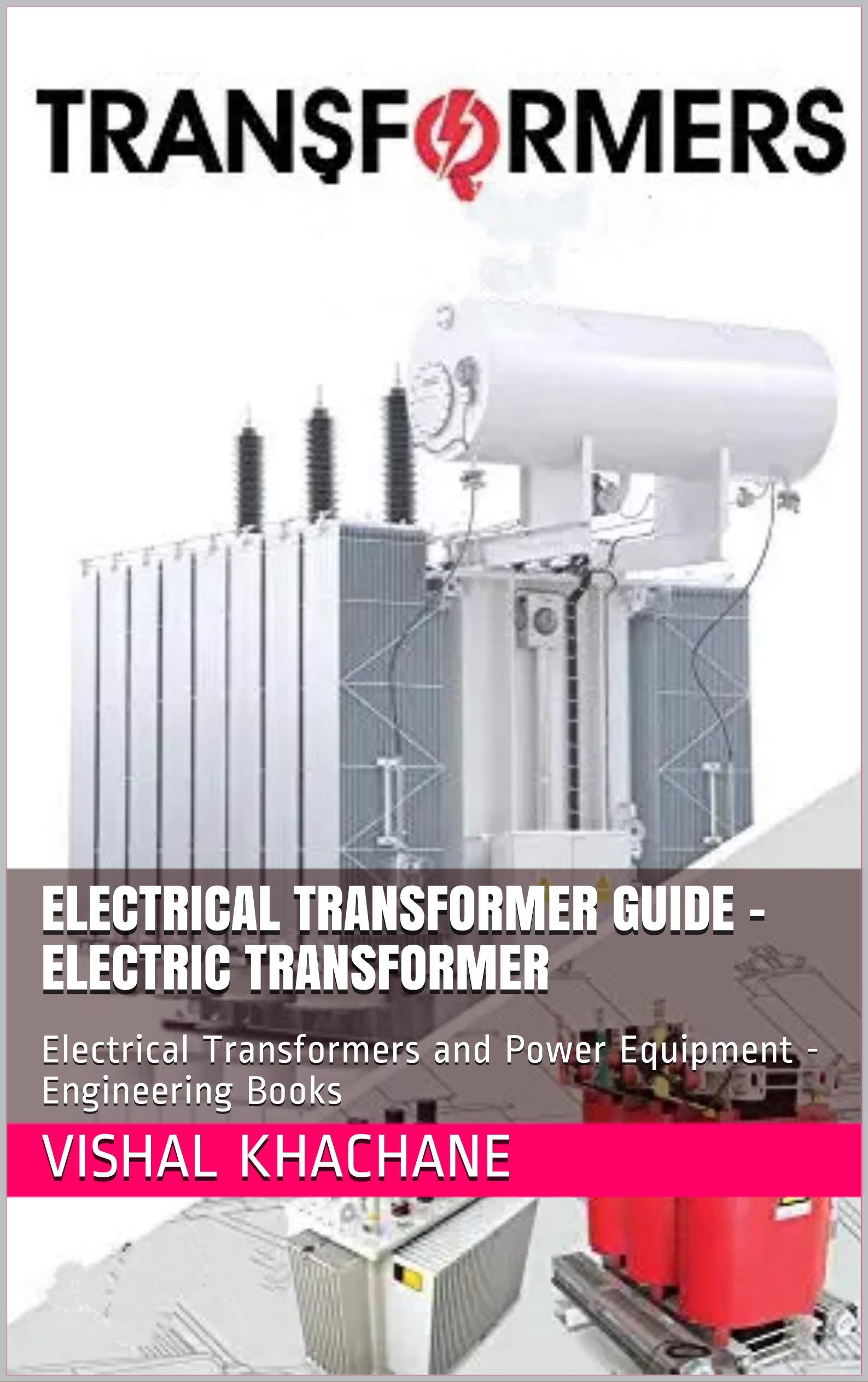 Electrical Transformer Guide - Electric Transformer: Electrical ...