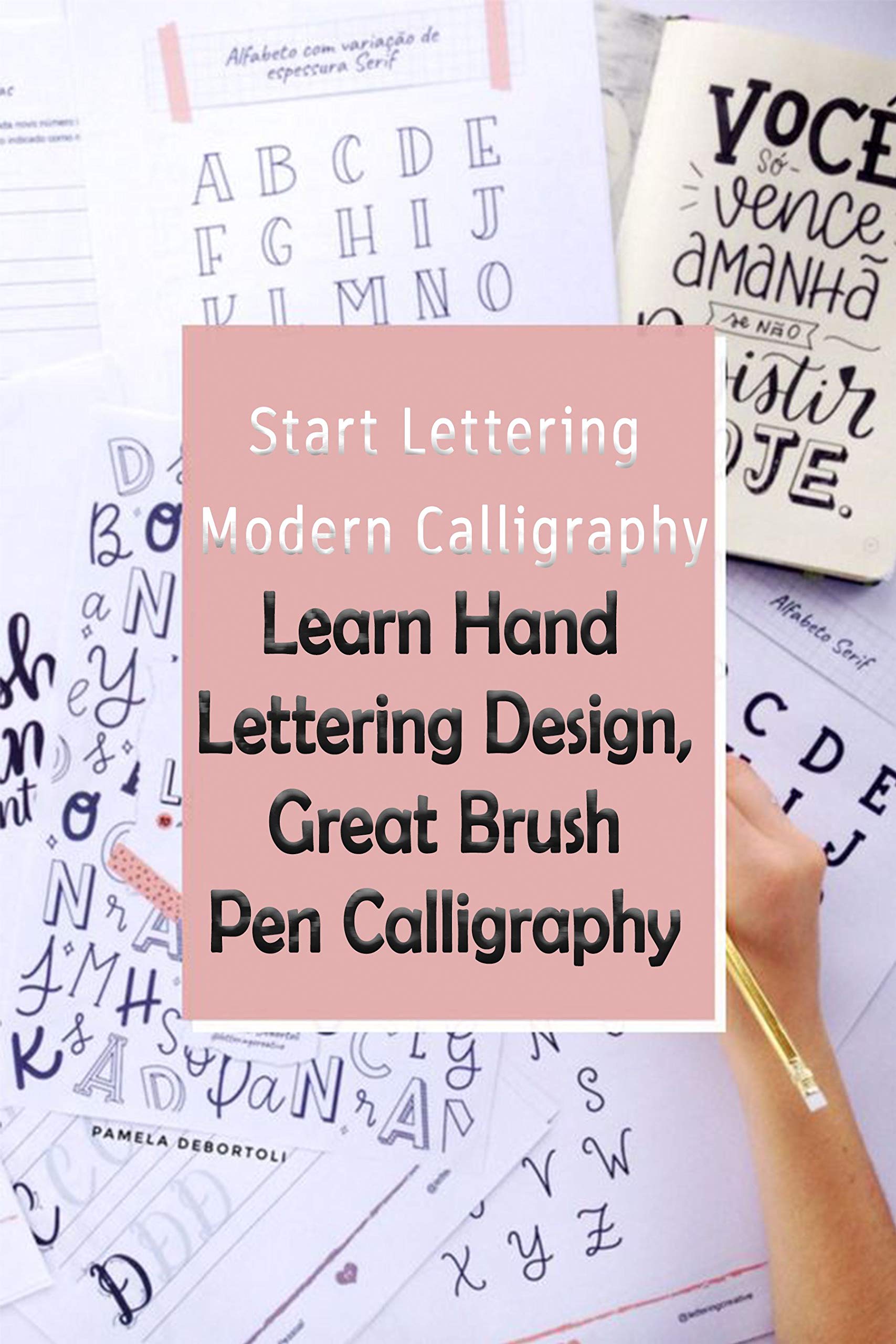 Start Lettering & Modern Calligraphy: Learn Hand Lettering Design ...