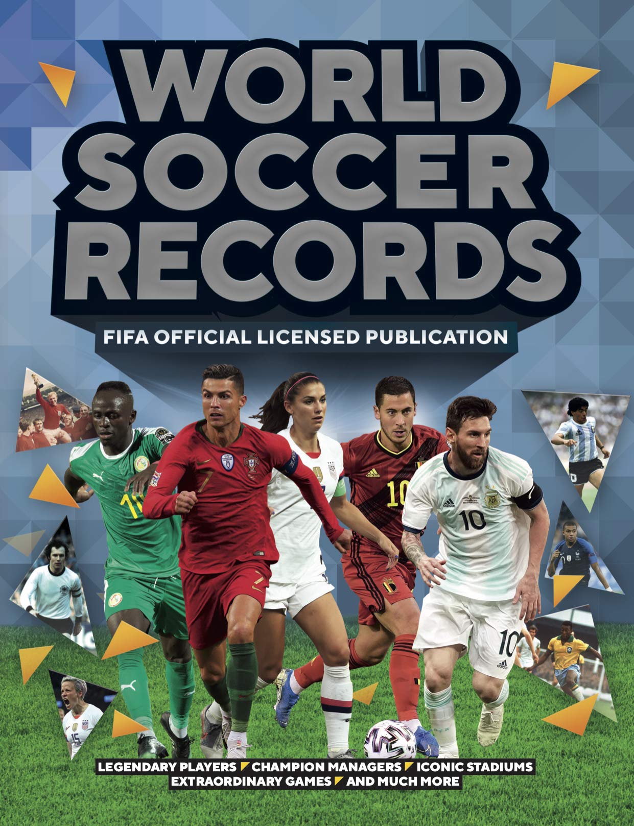 World Soccer Records 2021: FIFA Official Publication, Legendary Players ...