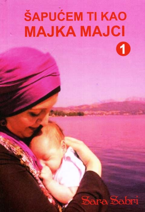 Šapućem ti kao majka majci by Sara Sabri | Goodreads