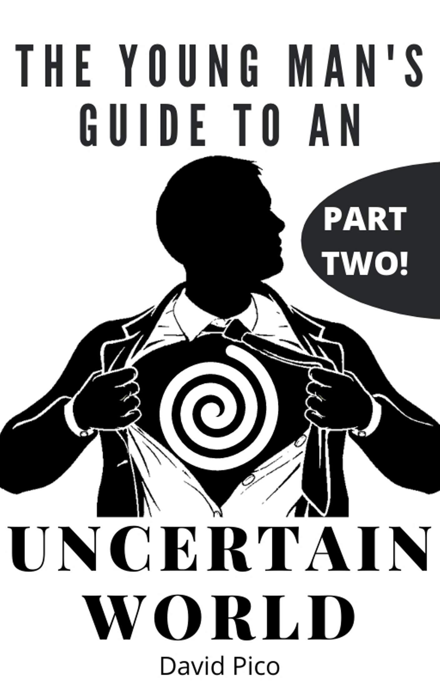 The Young Man's Guide to an Uncertain World (Part Two) by David Picó ...