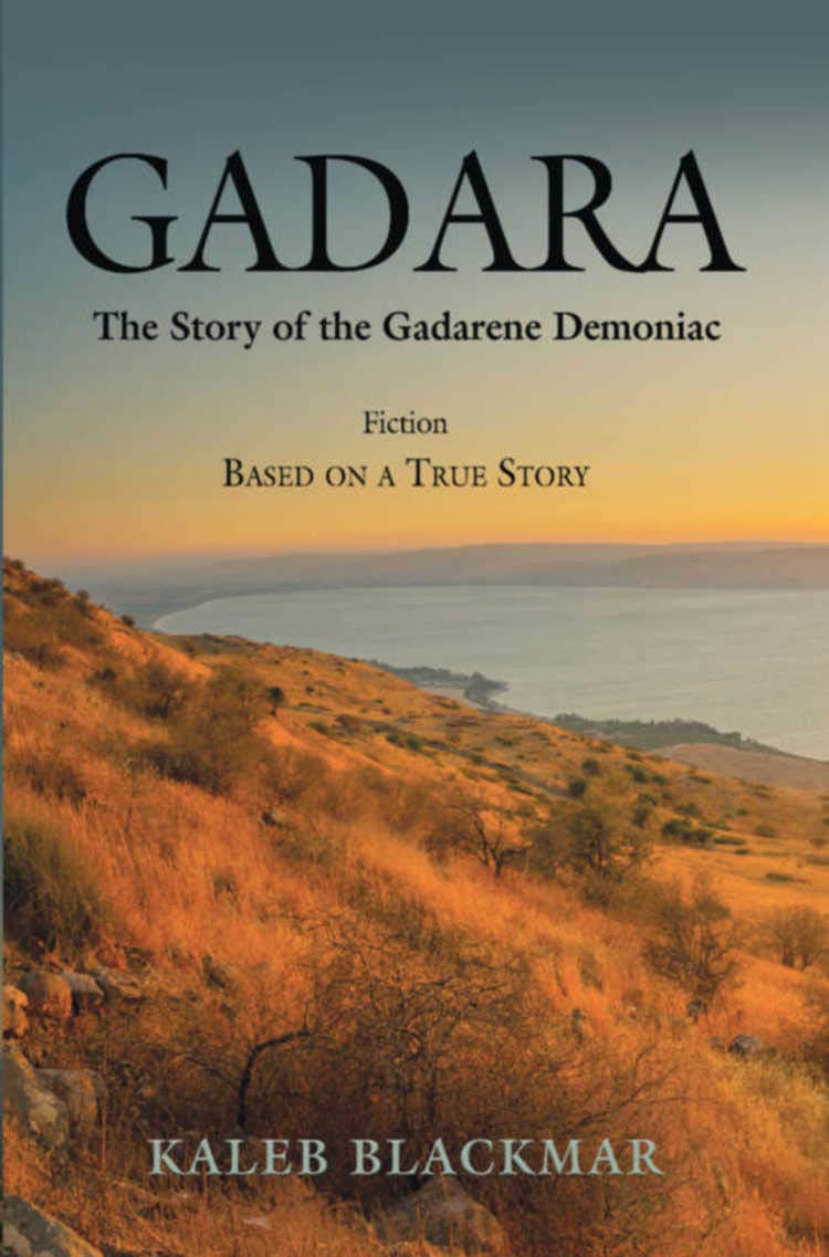 Gadara: The Story of the Gadarene Demoniac by Kaleb Blackmar | Goodreads