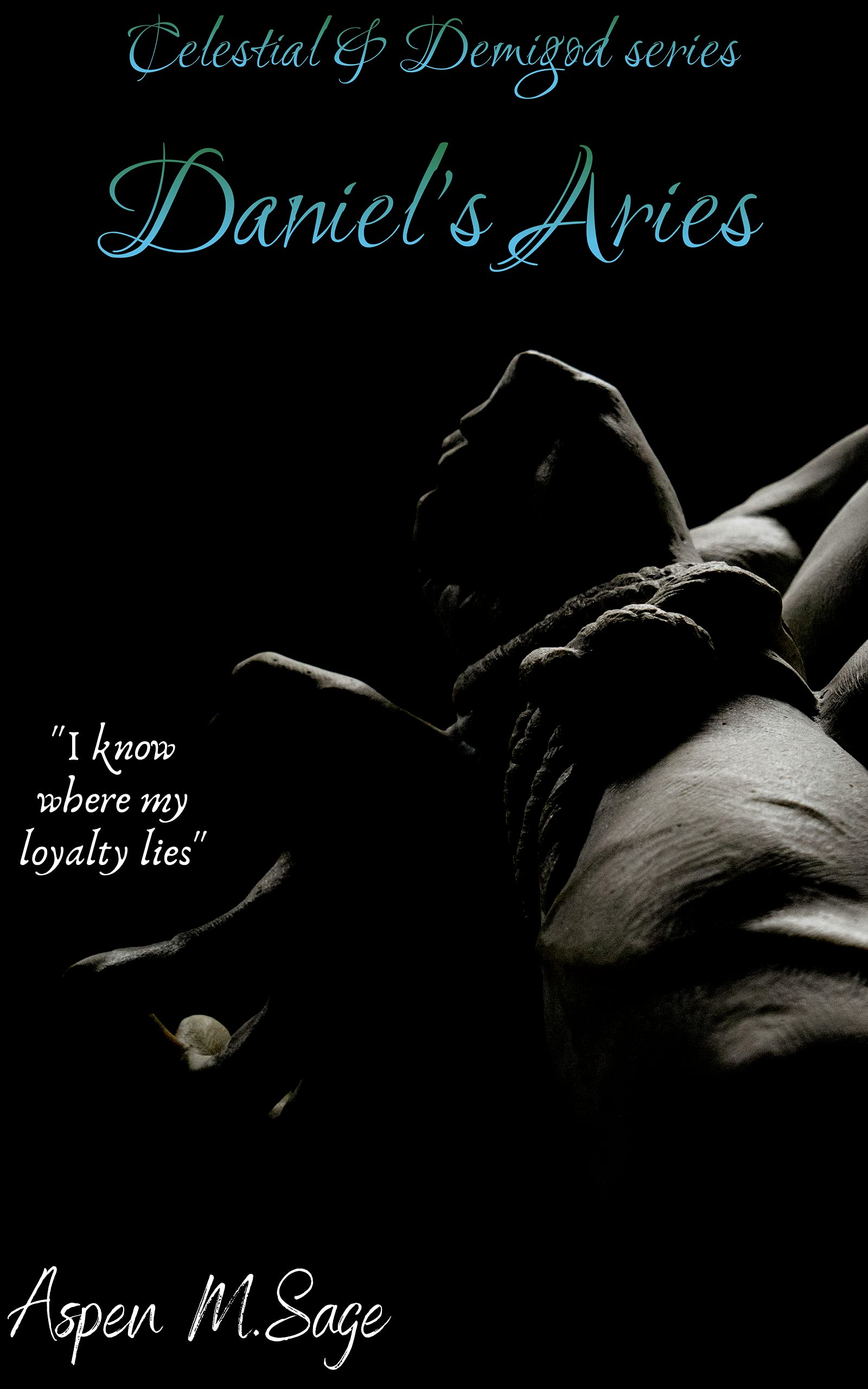 Daniel's Aries (Celestial & Demigod Series Book 1) by Aspen M. Sage | Goodreads