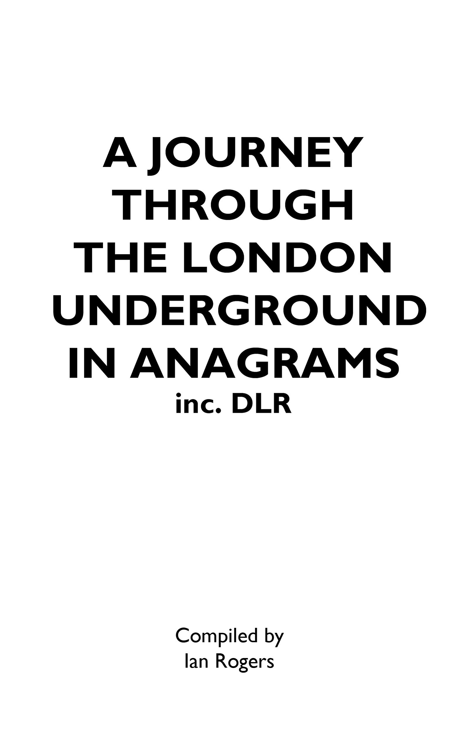 A Journey Through The London Underground In Anagrams by Ian Rogers ...