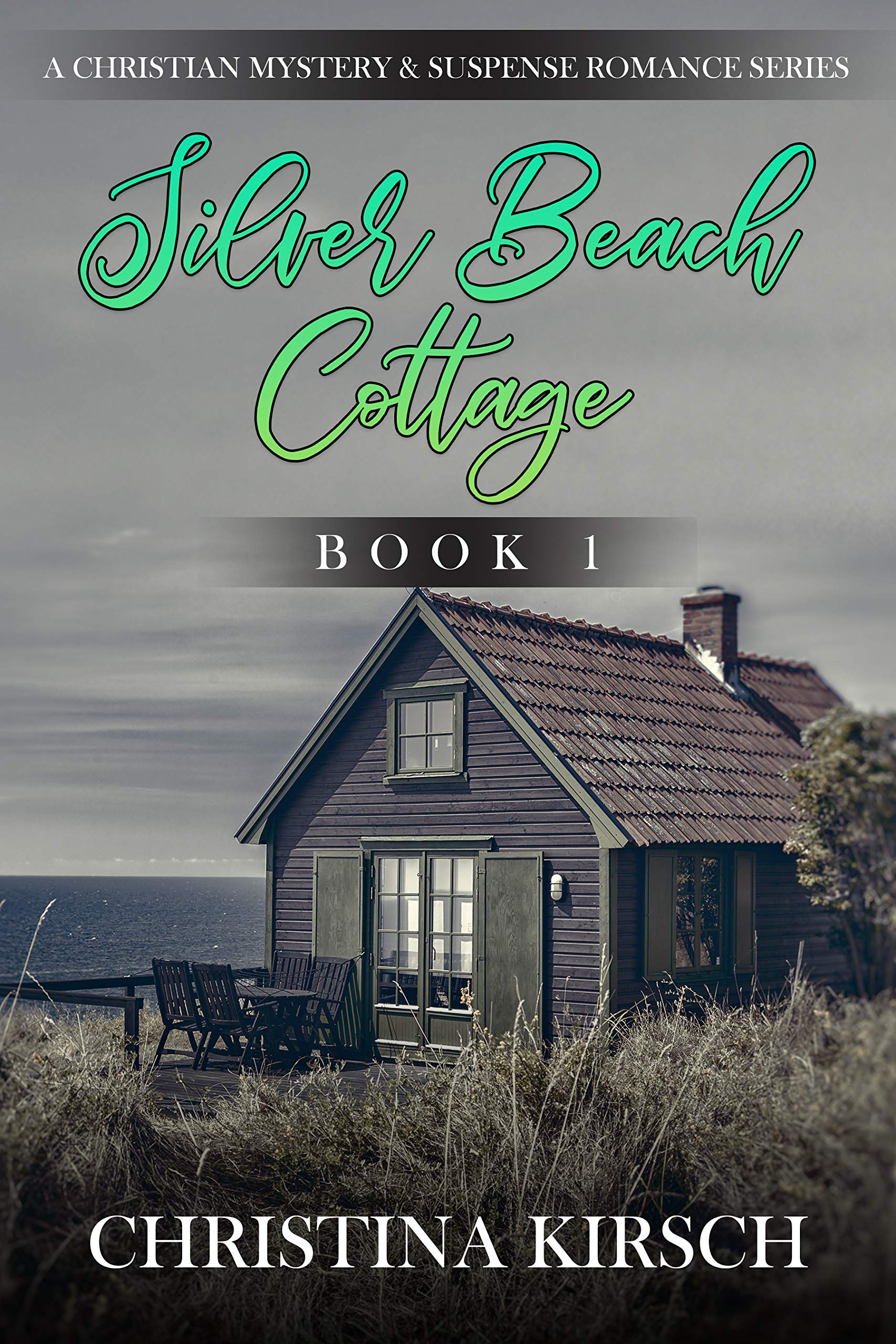 Silver Beach Cottage Book 1 by Christina Kirsch | Goodreads