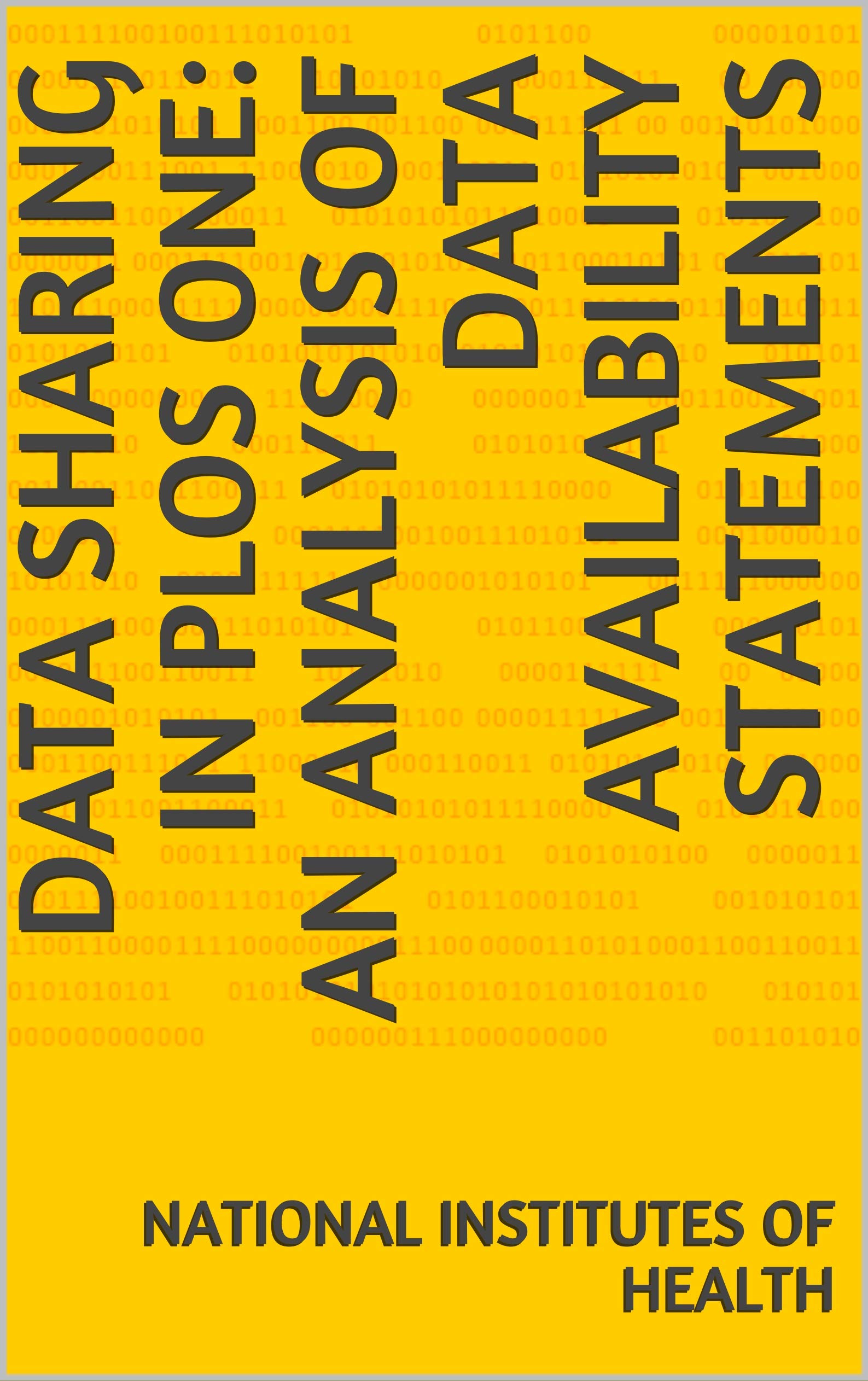 Data sharing in PLOS ONE: An analysis of Data Availability Statements ...