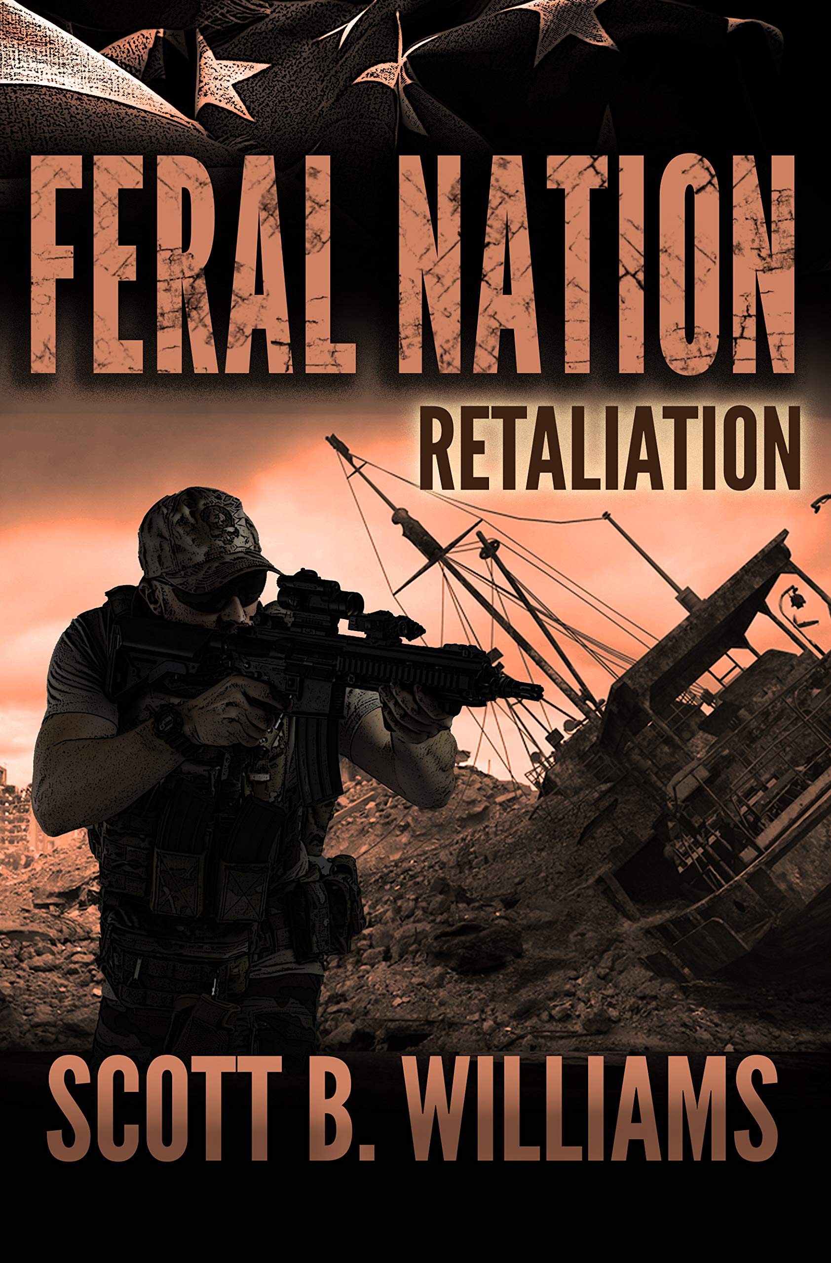 Feral Nation - Retaliation by Scott B. Williams | Goodreads