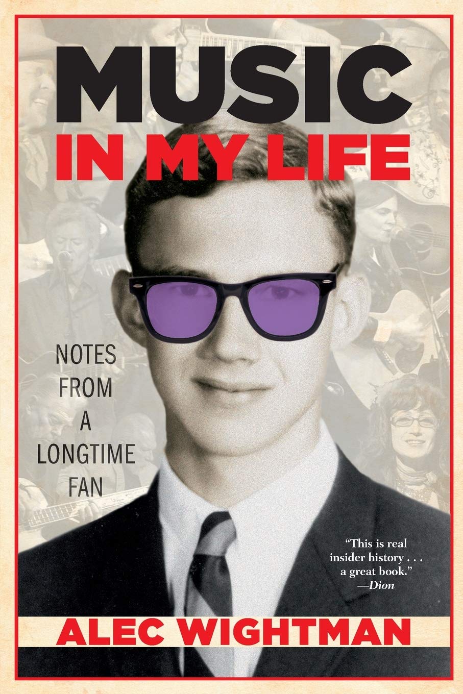 Music in My Life: Notes From a Longtime Fan by Alec Wightman | Goodreads