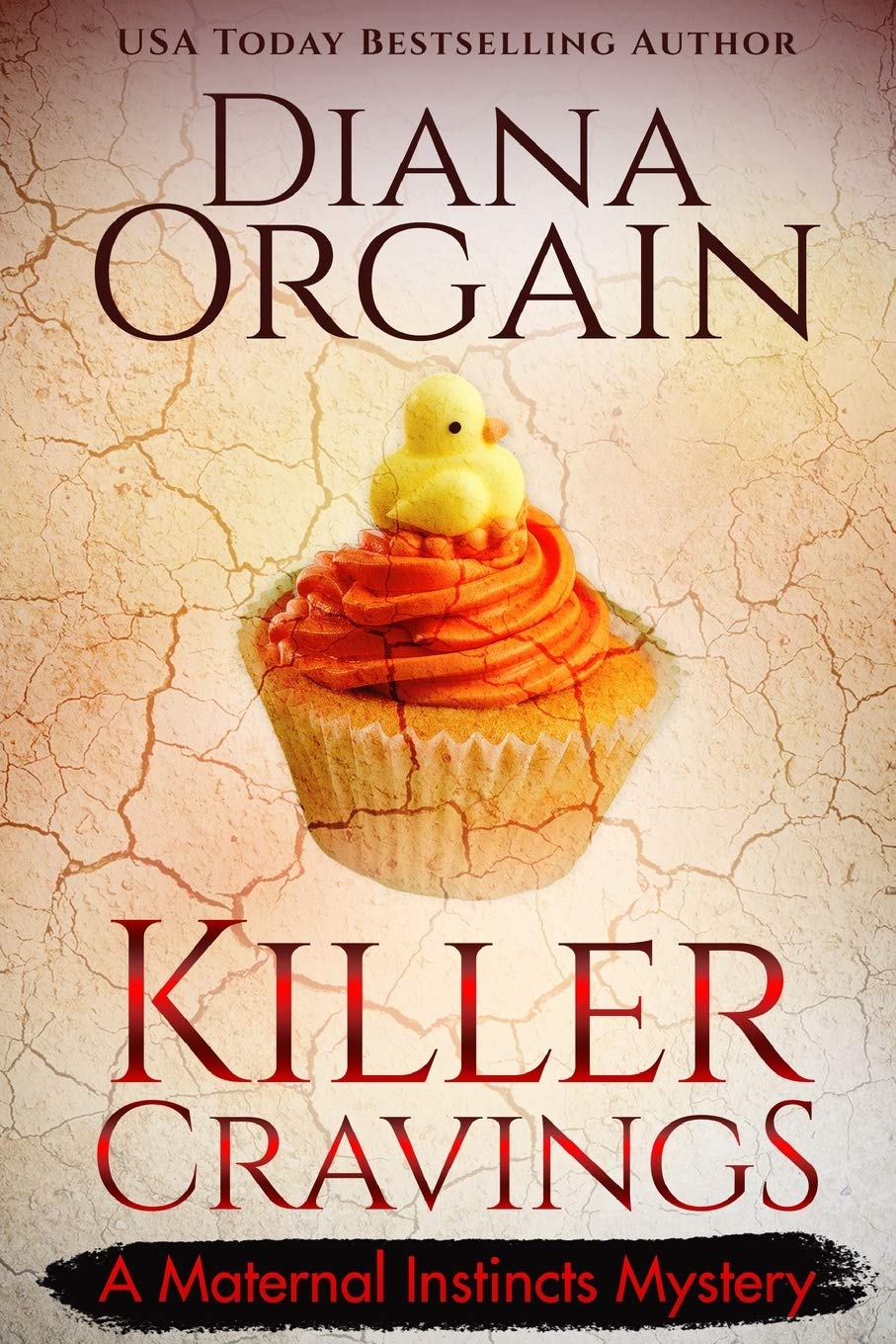 Killer Cravings (A Maternal Instincts Mystery) by Diana Orgain | Goodreads
